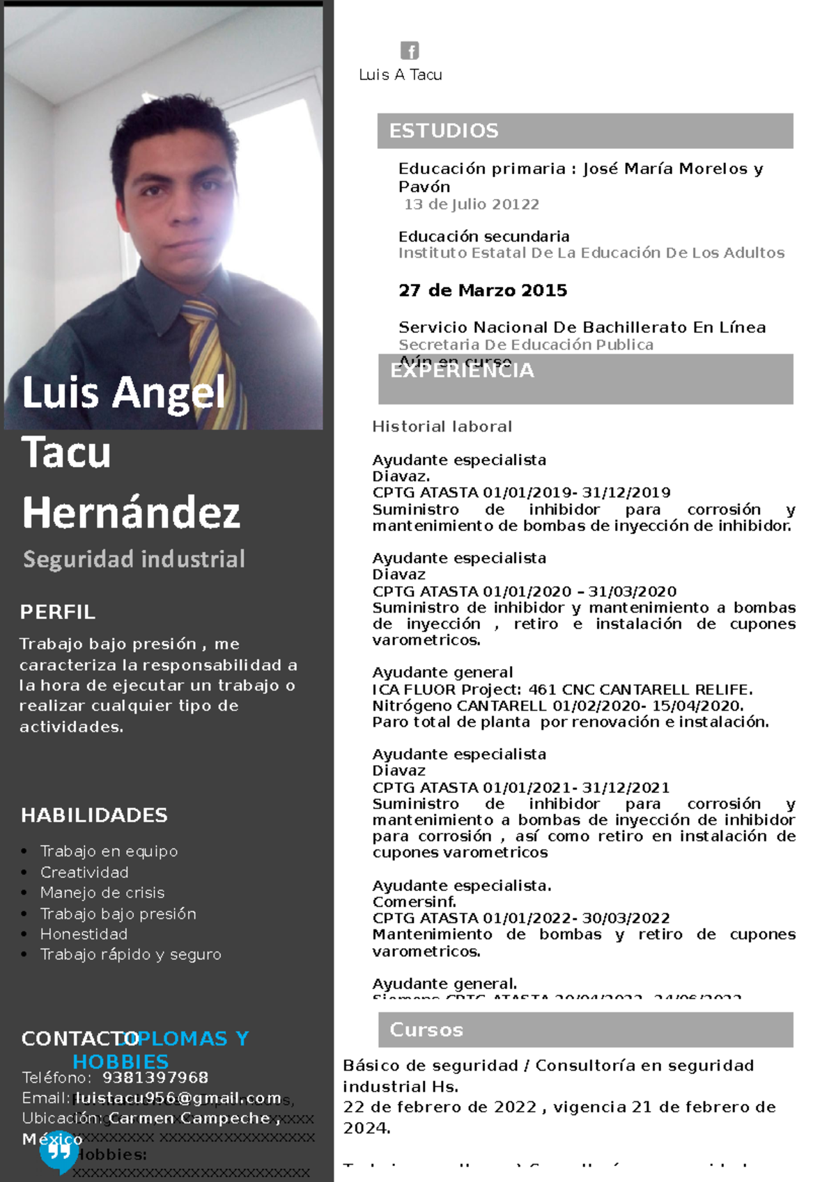 Luis Angel Tacu Hernandez currículum - –– –– ––– Luis A Tacu ESTUDIOS Educación primaria : José ...