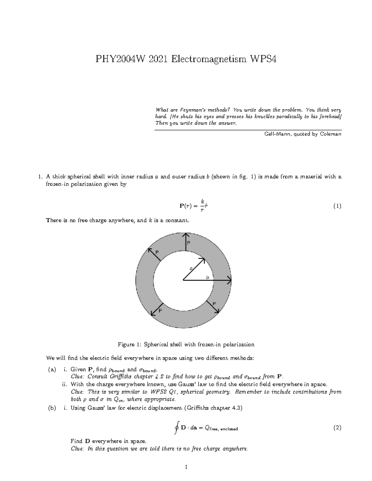 E&M Problem Set 4 - PHY2004W 2021 Electromagnetism WPS What are Feynman’s methods? You write ...