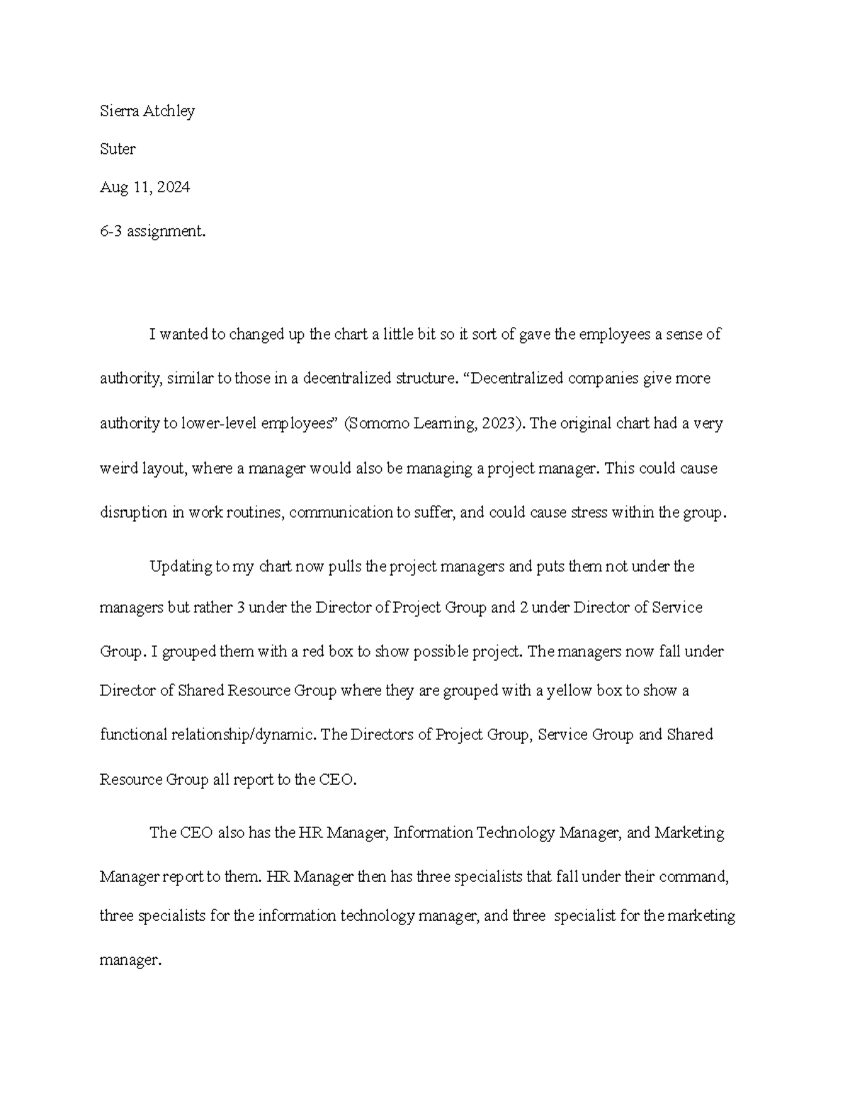 Bus210 6-3 - Sierra Atchley Suter Aug 11, 2024 6-3 assignment. I wanted ...