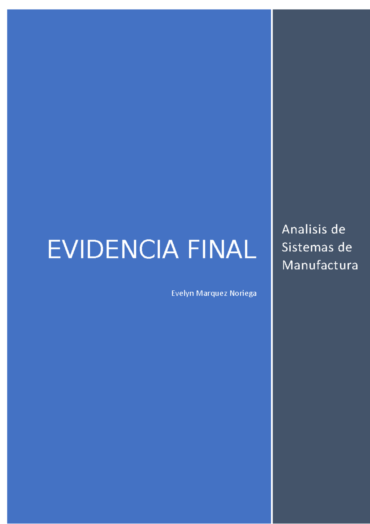 Evidencia Final - Tarea 5 - Analisis de Sistemas de Manufactura EVIDENCIA FINAL Evelyn Marquez ...