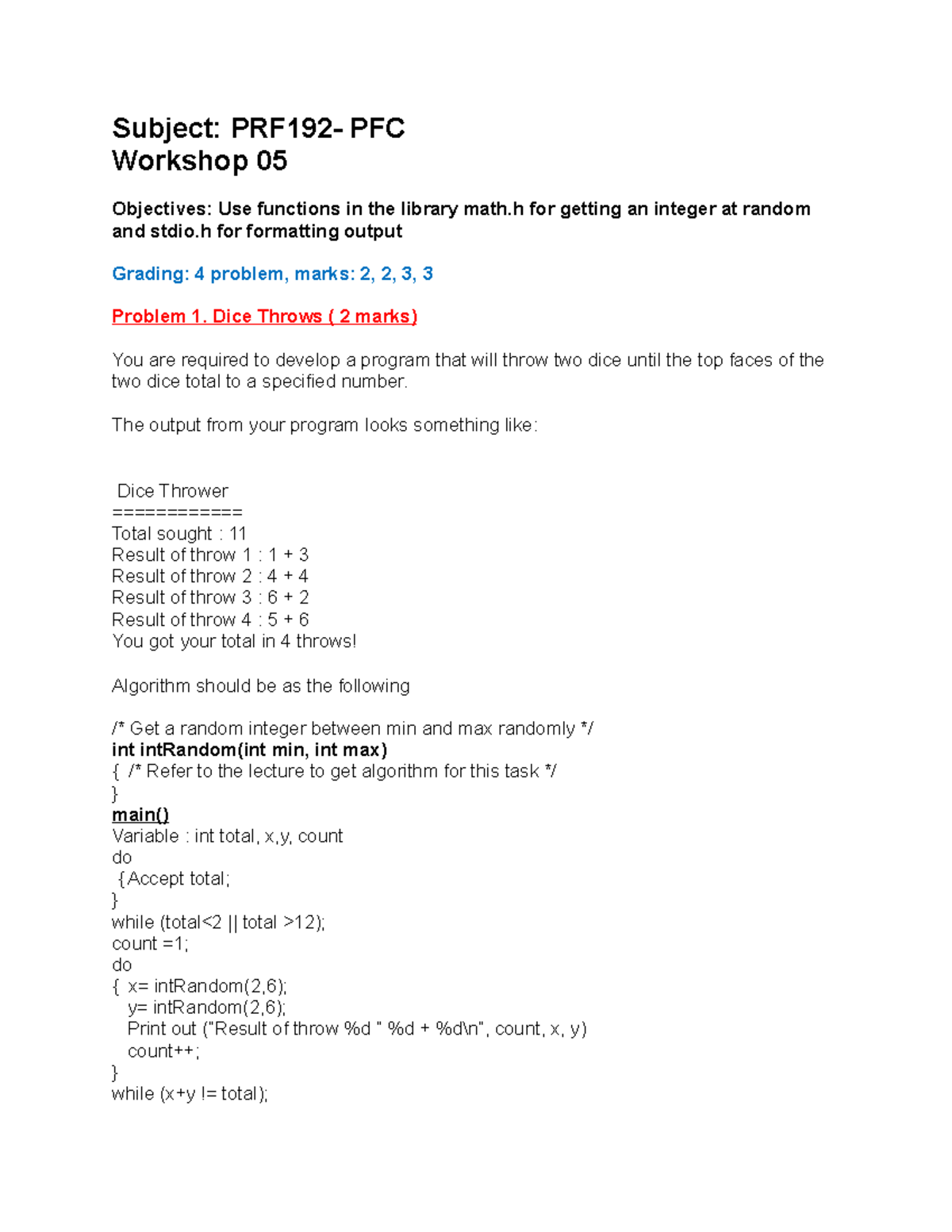 Workshop 5 PRF192 - Subject: PRF192- PFC Workshop 05 Objectives: Use functions in the library ...