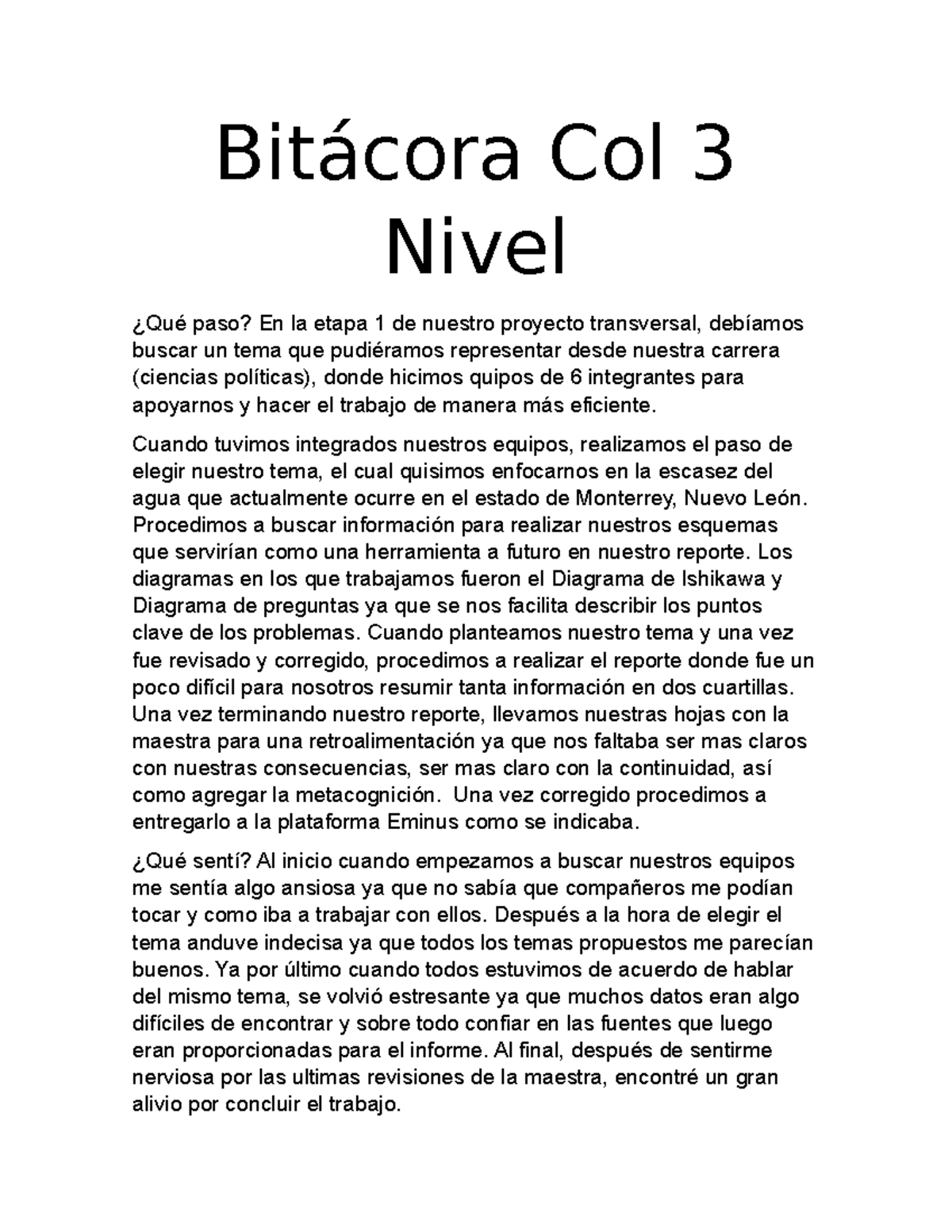 Bitácora Col 3 Nivel - Bitácora Col 3 Nivel ¿Qué paso? En la etapa 1 de ...