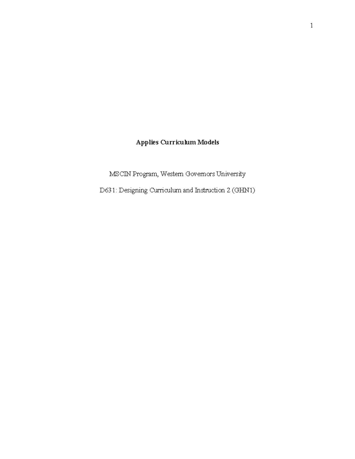 D631 Task 1 - Applies Curriculum Models - Applies Curriculum Models ...