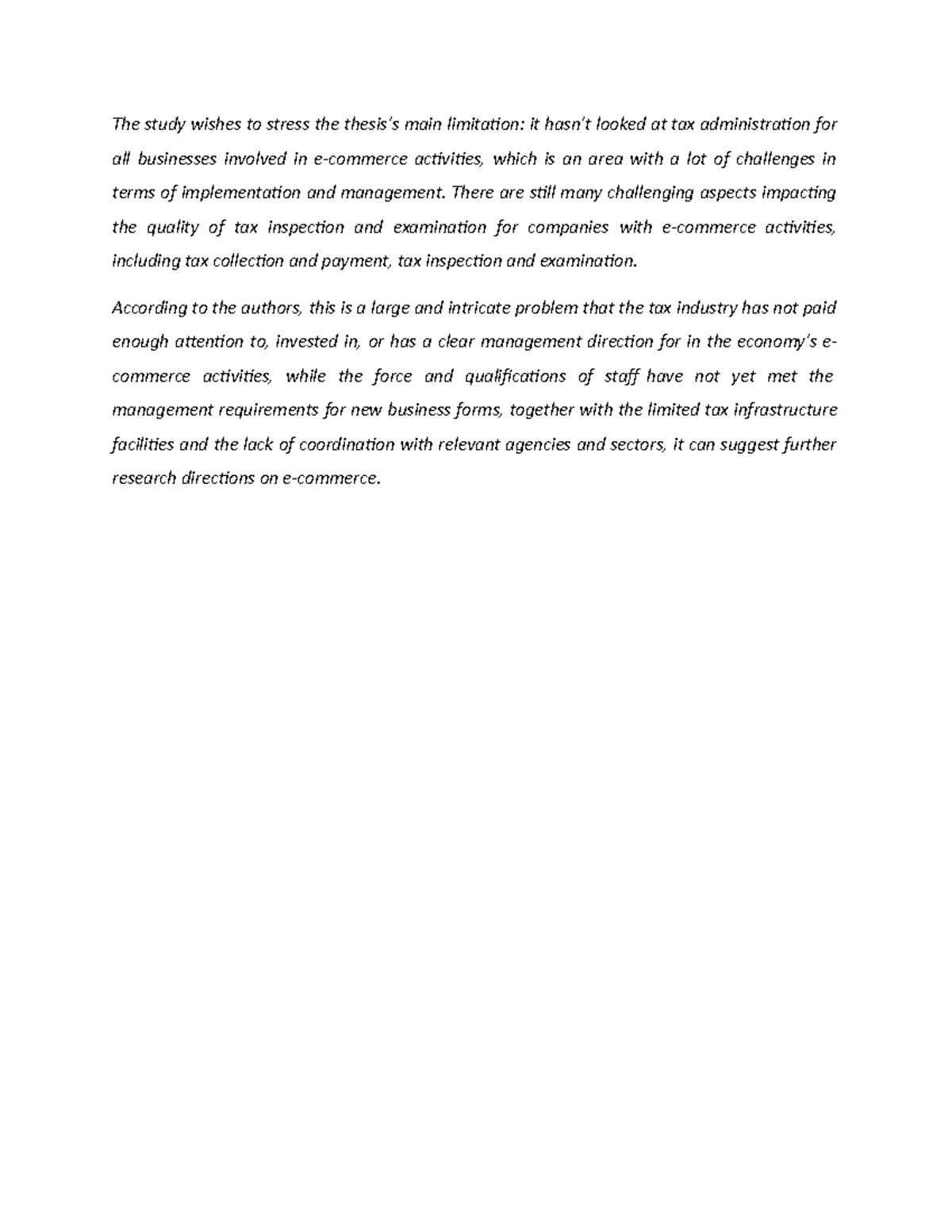 Further - Needed - The study wishes to stress the thesis's main ...