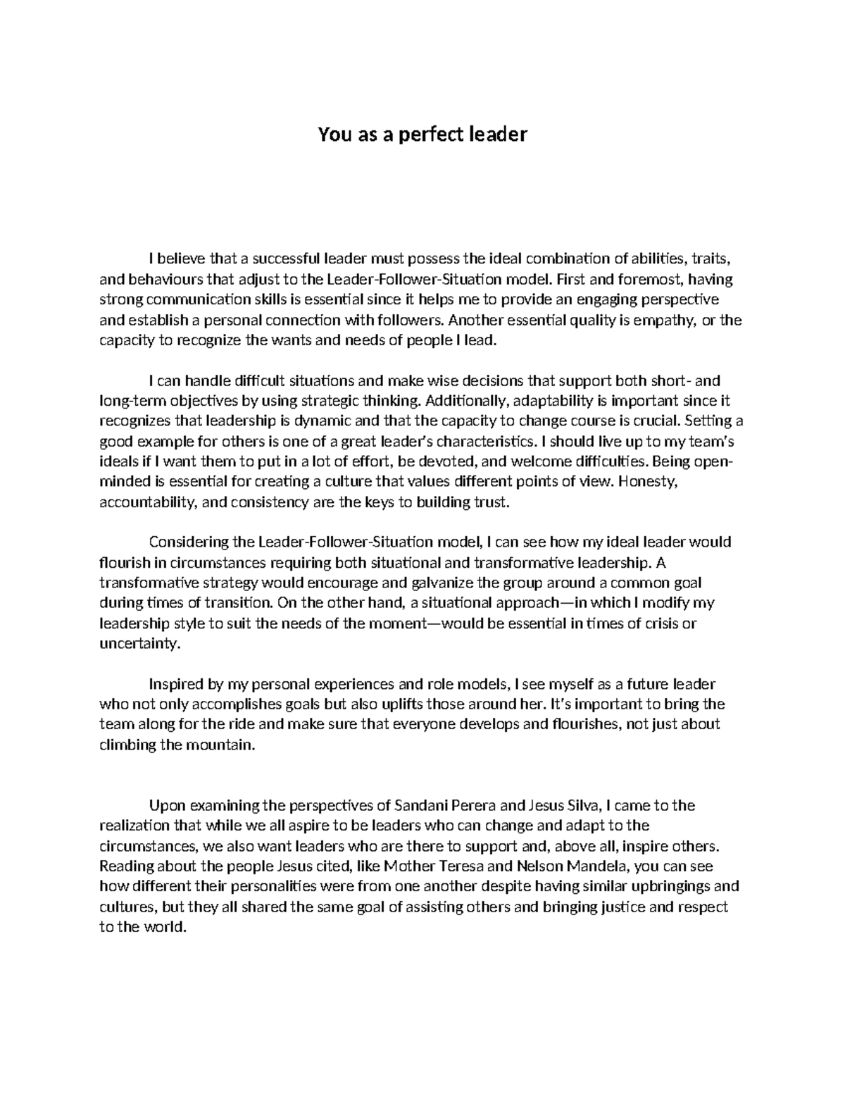 Leadership Week4 - You as a perfect leader I believe that a successful ...