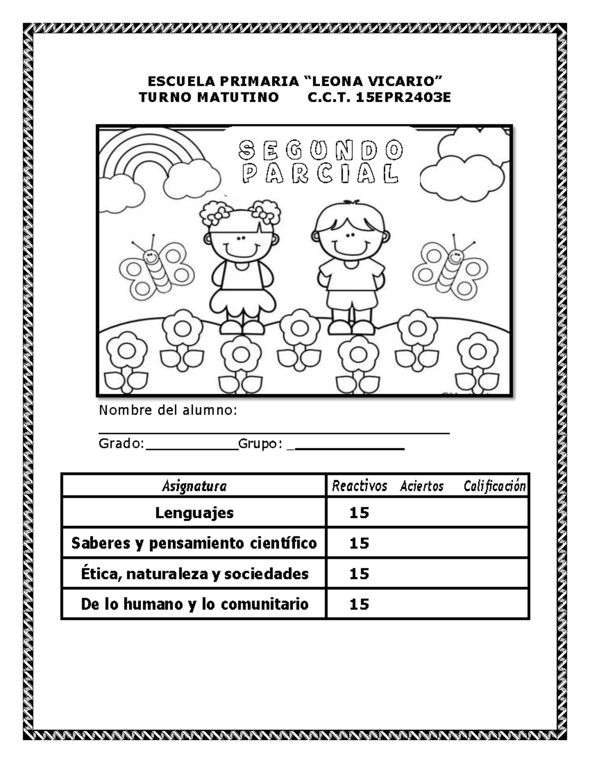 Examen Segundo Parcial - ESCUELA PRIMARIA “LEONA VICARIO” TURNO ...