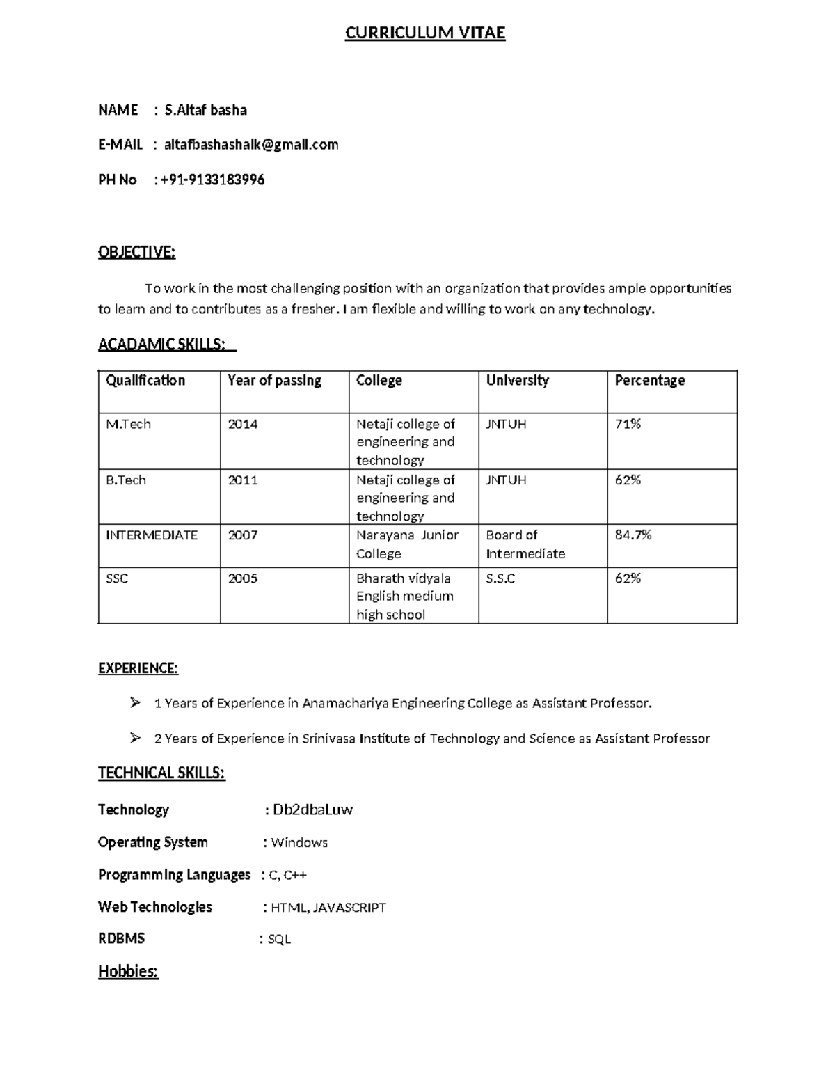 K - dsf - CURRICULUM VITAE NAME : S basha E-MAIL : altafbashashaik@gmail PH No : +91- OBJECTIVE ...
