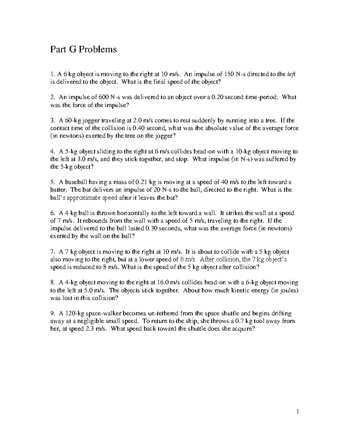 Part G Problems - 1 Part G Problems A 6 kg object is moving to the ...