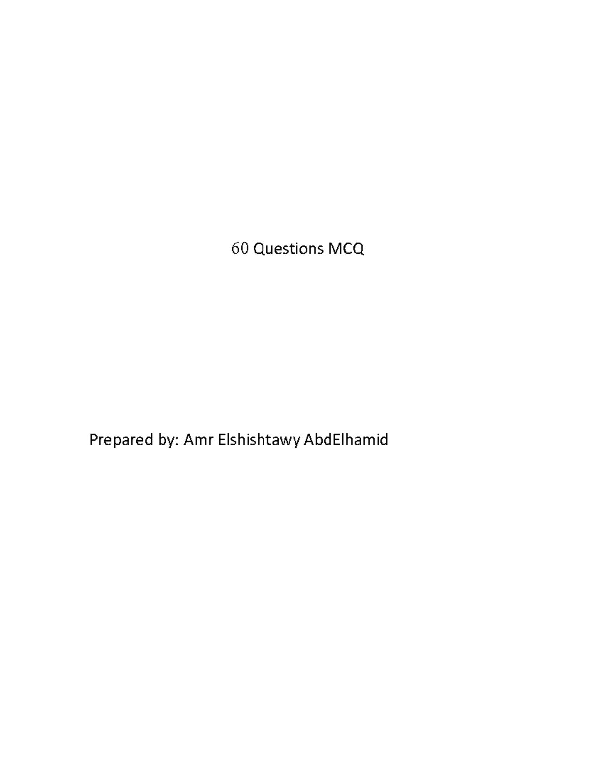 Questions mcq pharma - 60 Questions MCQ Prepared by: Amr Elshishtawy ...