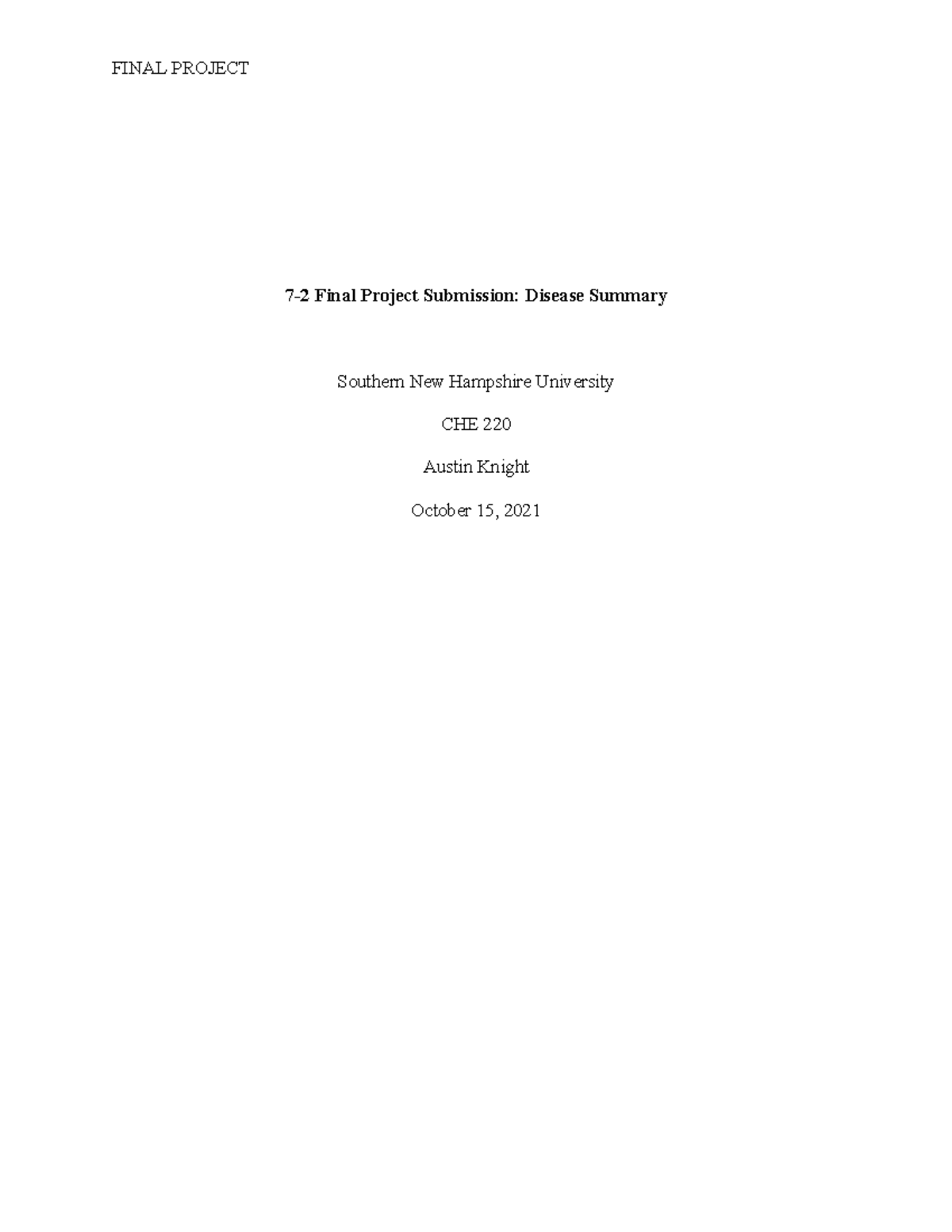 CHE 220 Final Project - 7-2 Final Project Submission: Disease Summary ...