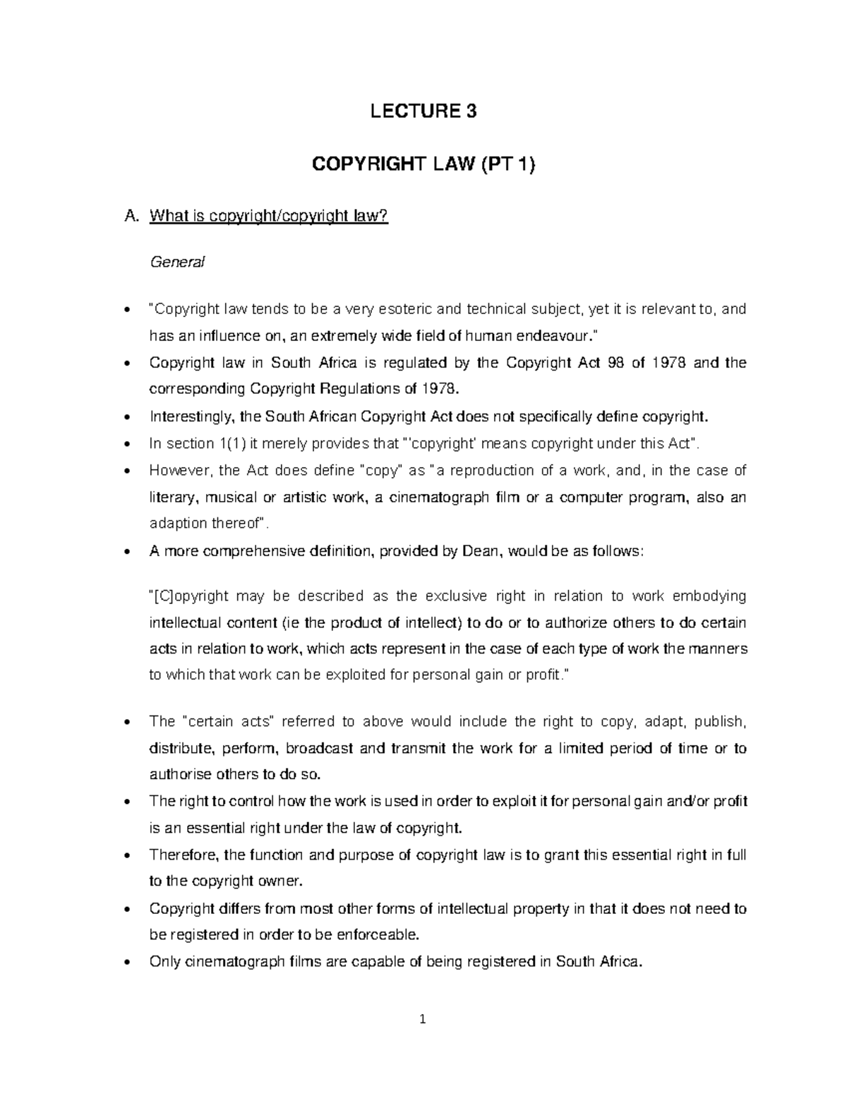 Lecture 3 - Copyright LAW PT 1 - LECTURE 3 COPYRIGHT LAW (PT 1) A. What ...