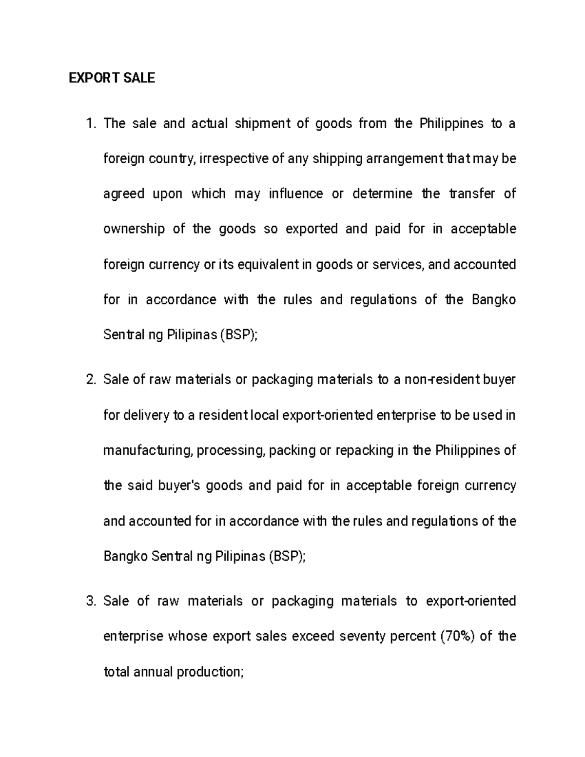 Export SALE - EXPORT SALE The sale and actual shipment of goods from ...