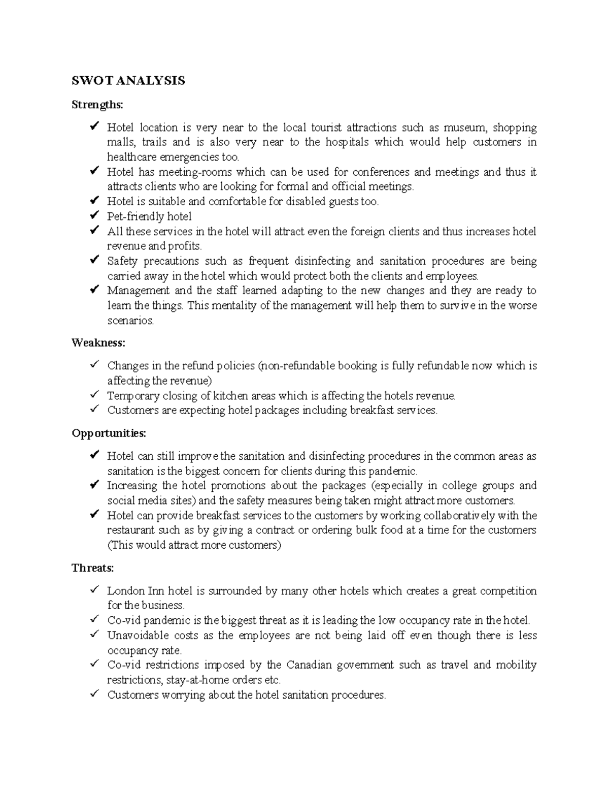 SWOT Analysis - SWOT ANALYSIS Strengths: Hotel location is very near to ...