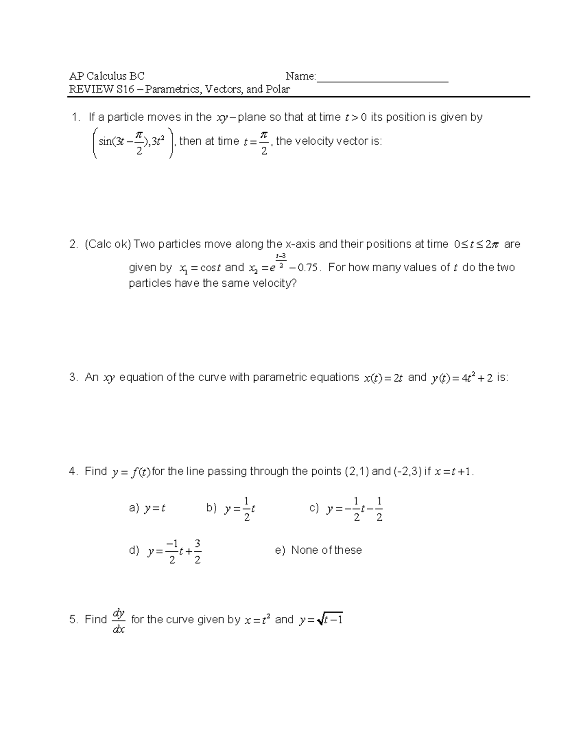 Review parametrics, vectors, polar S16 - AP Calculus BC Name ...