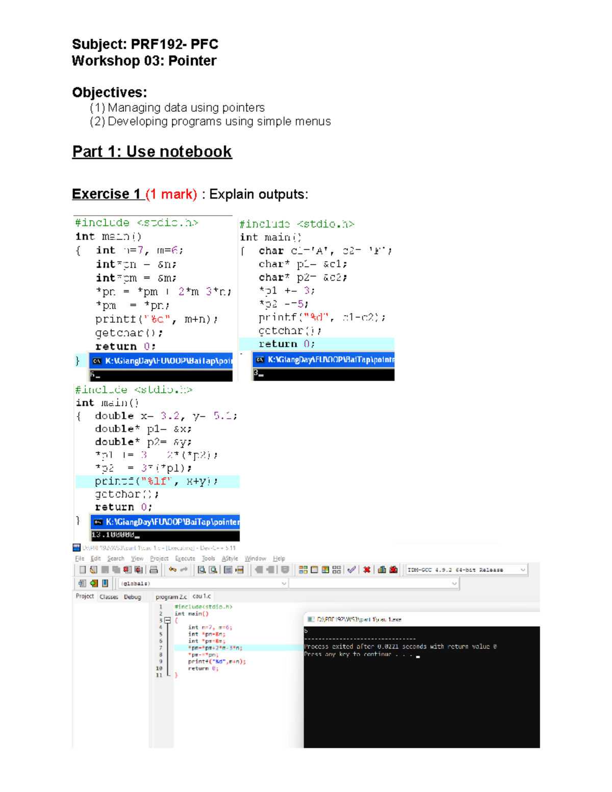 Workshop 03 - ádasd - Subject: PRF192- PFC Workshop 03: Pointer Objectives: (1) Managing data ...