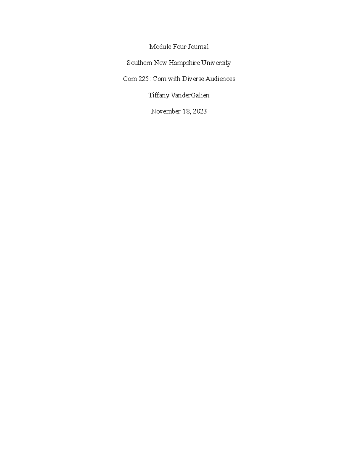 Com 225 module four journal - Module Four Journal Southern New ...