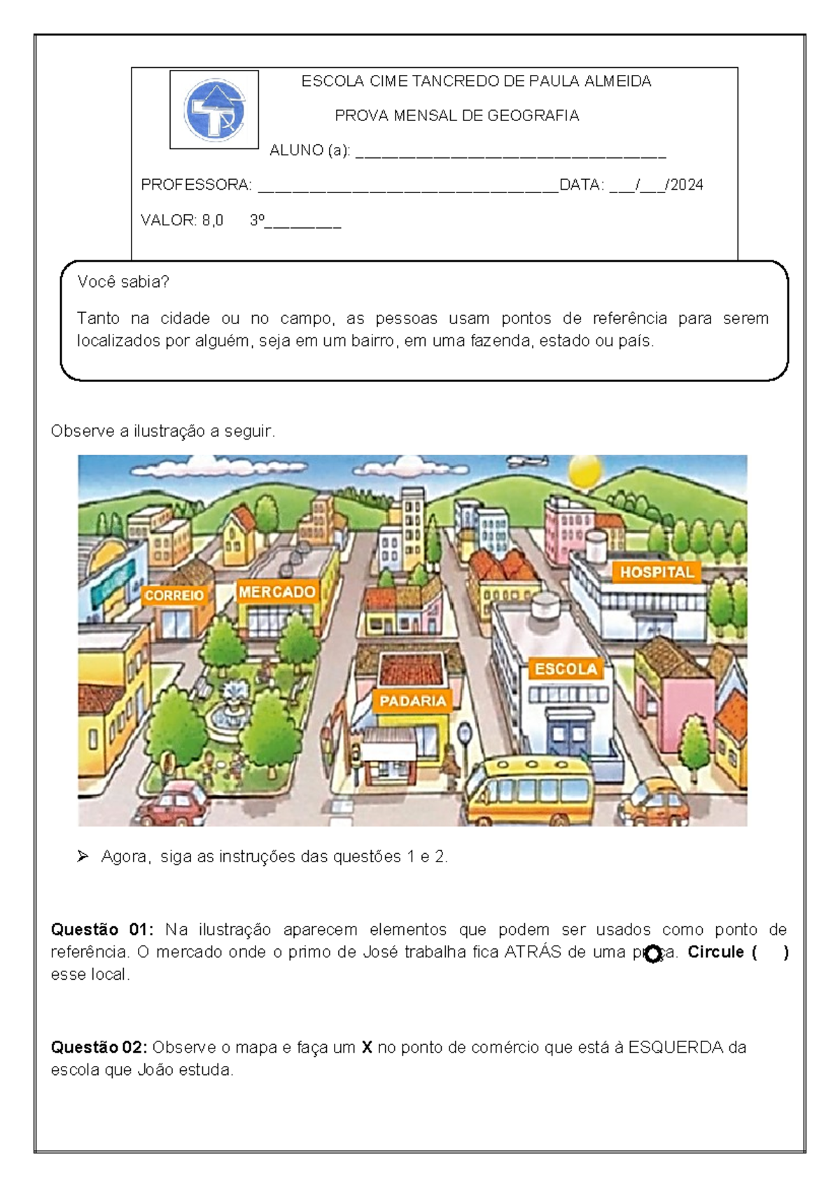 1ª Avaliação Mensal de Geografia - adaptada 3º ano - Observe a ...