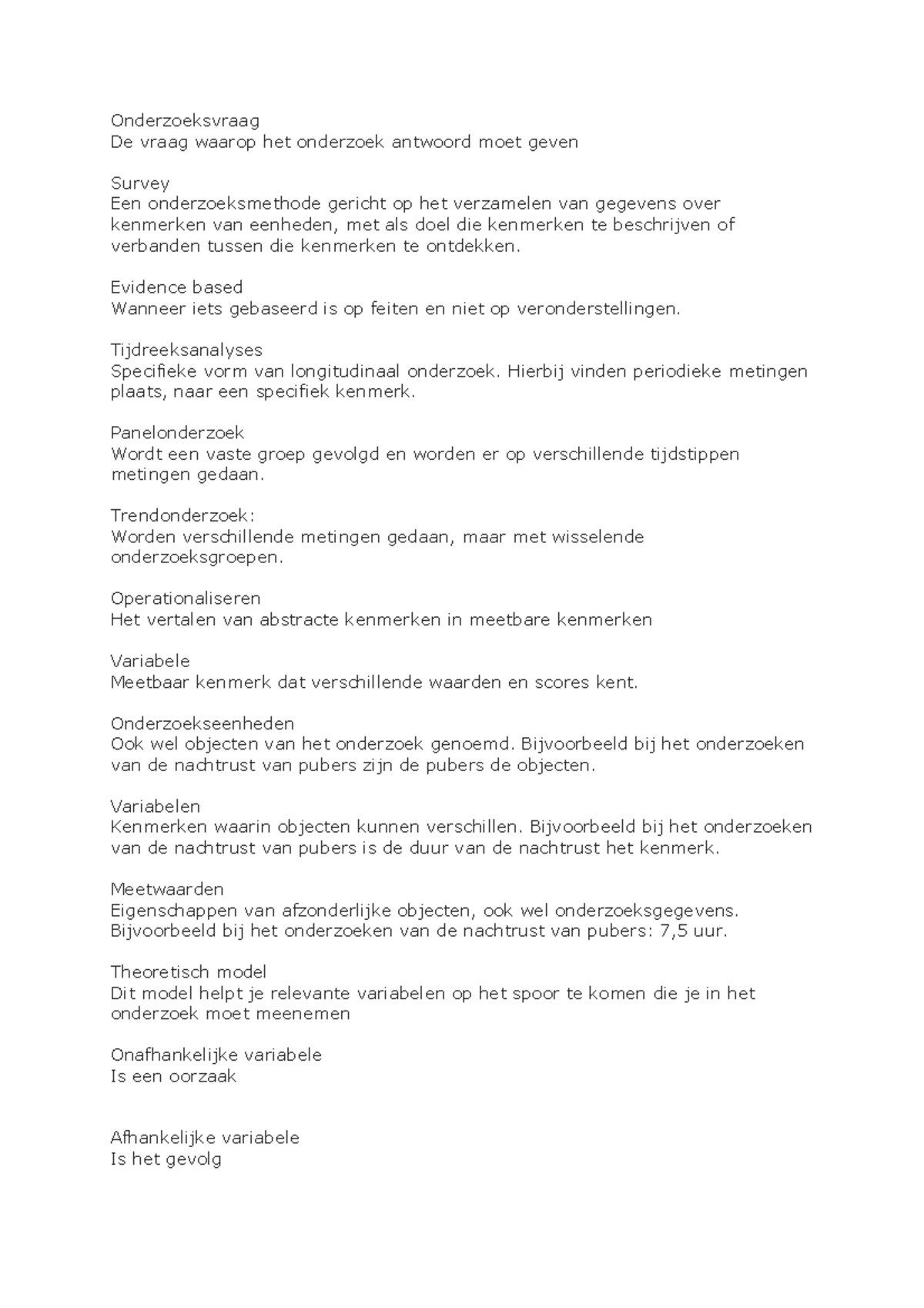 Begrippen OWG 5 - Onderzoeksvraag De vraag waarop het onderzoek ...