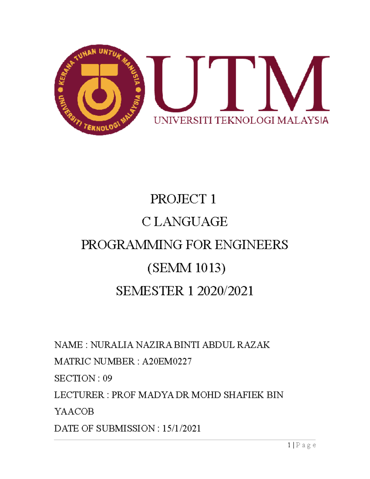 Report Project 1 - PROJECT 1 C LANGUAGE PROGRAMMING FOR ENGINEERS (SEMM ...