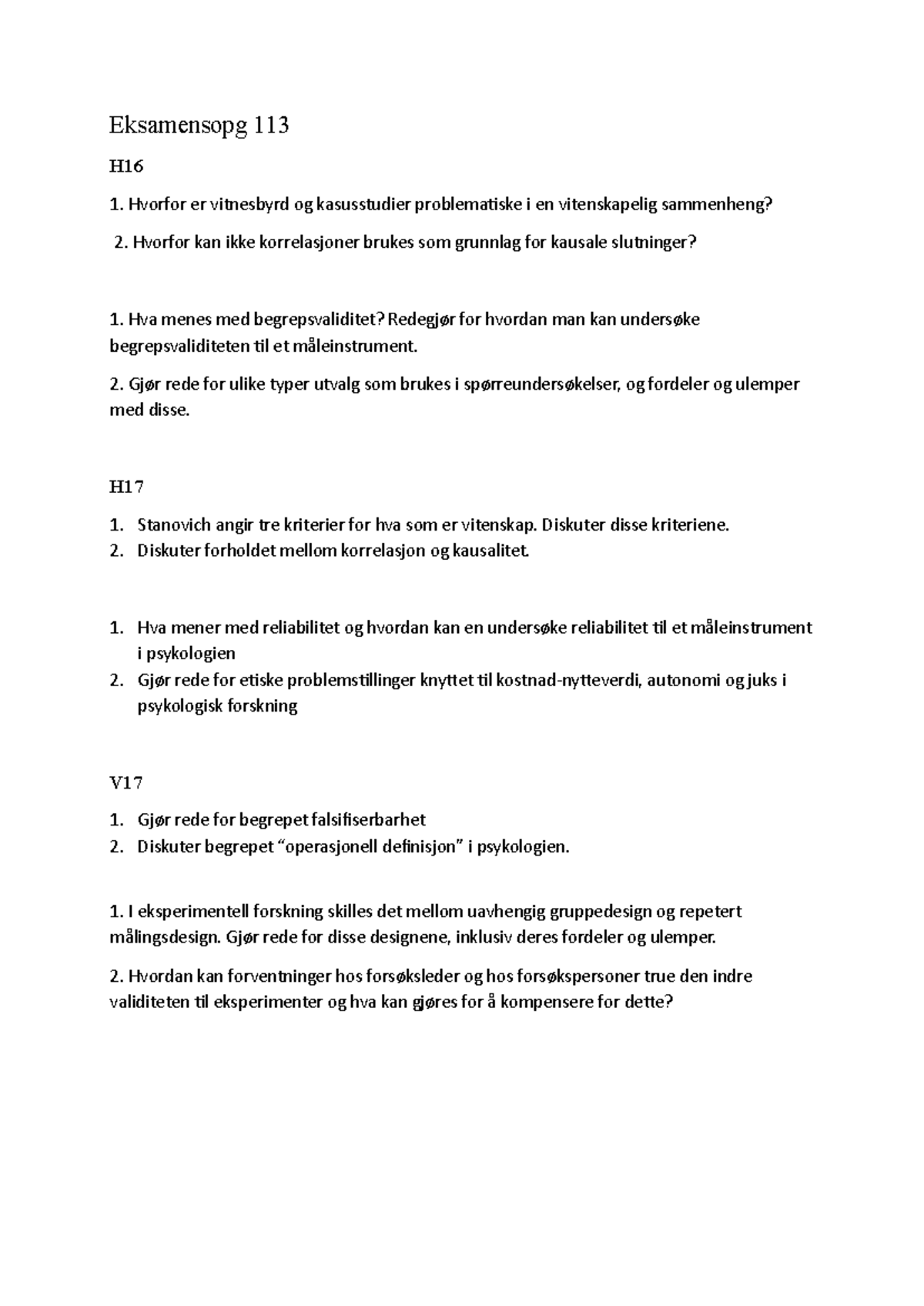 113 eksamenops pdf - eksamensoppgaver psyk113 - Eksamensopg 113 H 16 Hvorfor er vitnesbyrd og ...