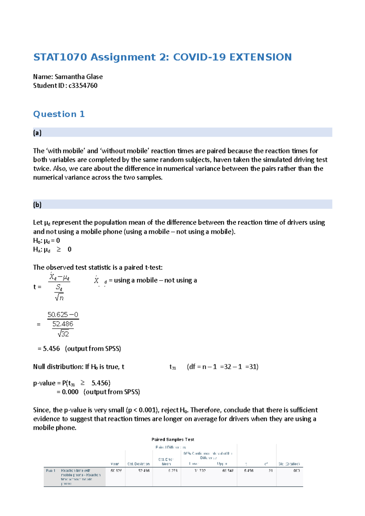 Assignment 2 Semester 1 2020 - STAT1070 Assignment 2: COVID-19 EXTENSION Name: Samantha Glase ...