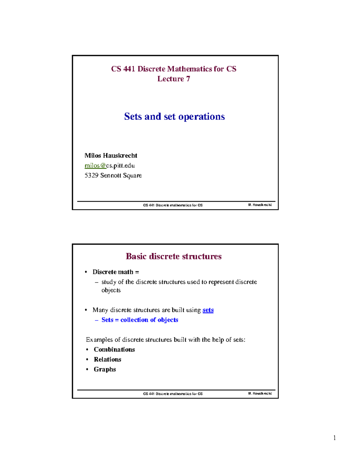 Class 7 - Math. - CS 441 Discrete mathematics for CS M. Hauskrecht CS ...