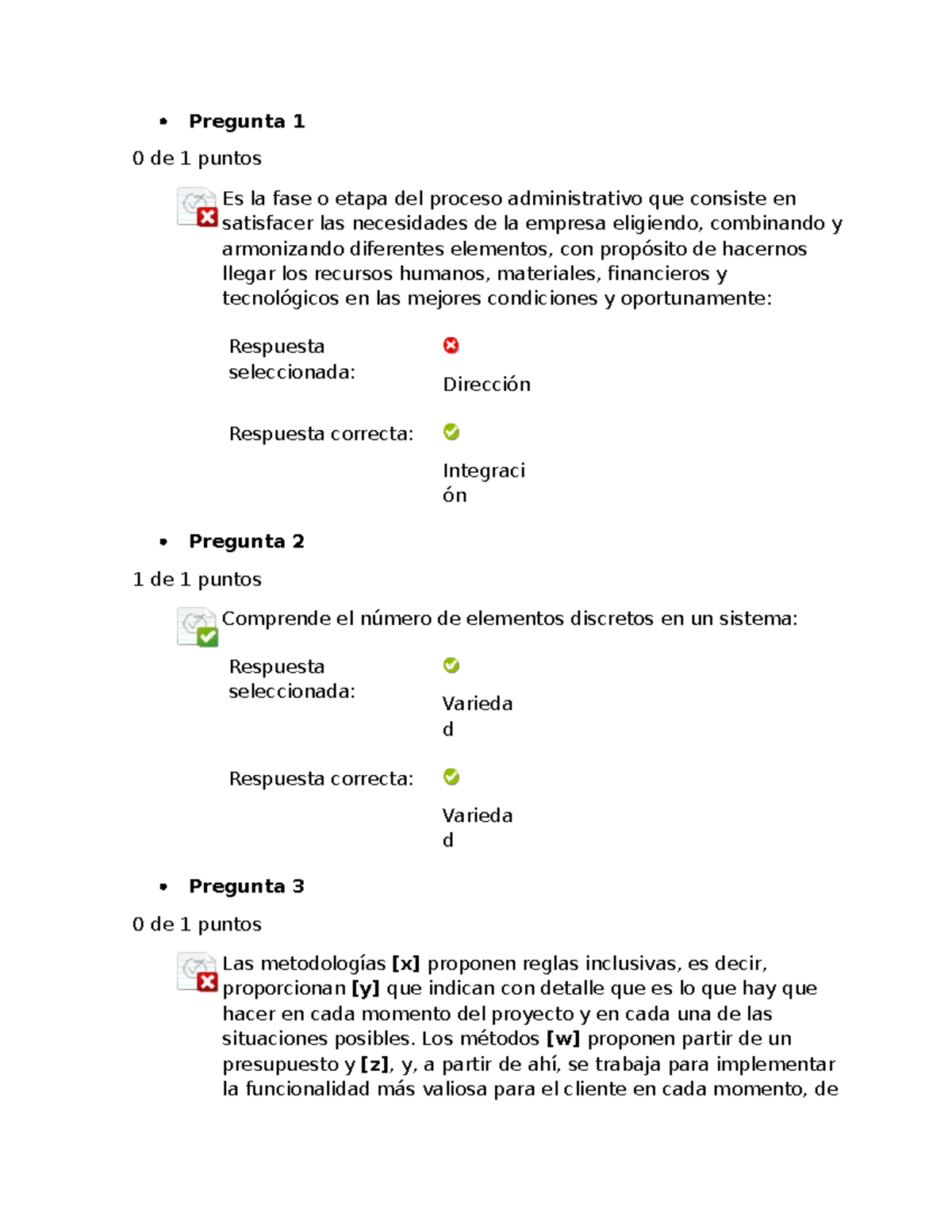 Automatizada - Pregunta 1 0 de 1 puntos Es la fase o etapa del proceso administrativo que ...