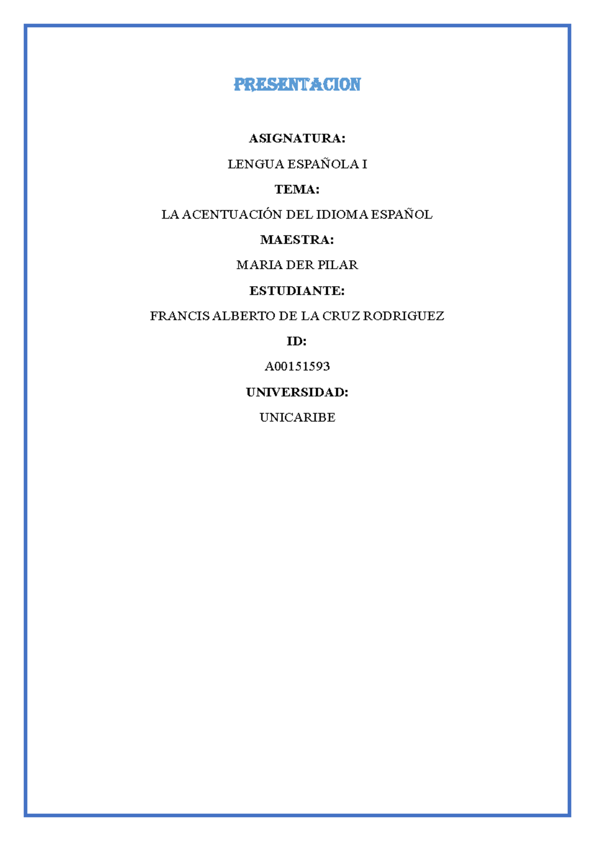 LA Acentuación DEL Idioma Español - PRESENTACION ASIGNATURA: LENGUA ...
