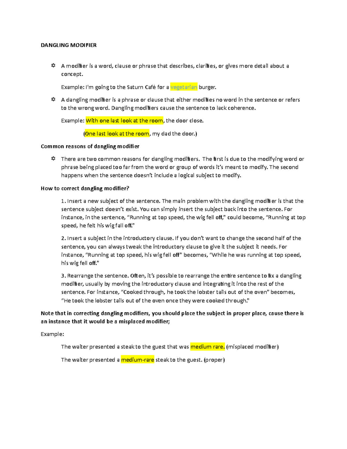 Dangling Modifier - DANGLING MODIFIER A modifier is a word, clause or ...