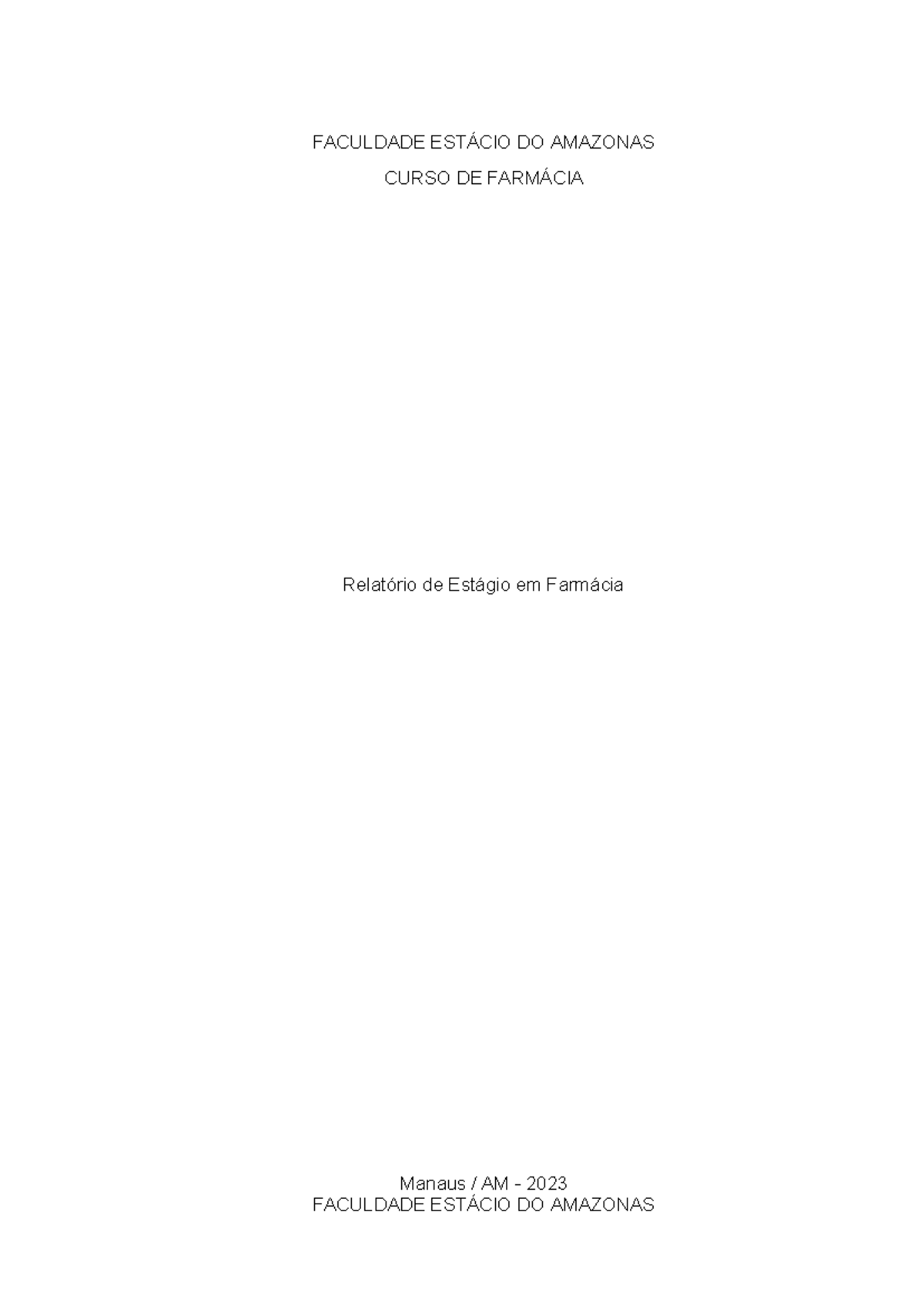 Relatório estagio 2023 - FACULDADE ESTÁCIO DO AMAZONAS CURSO DE ...