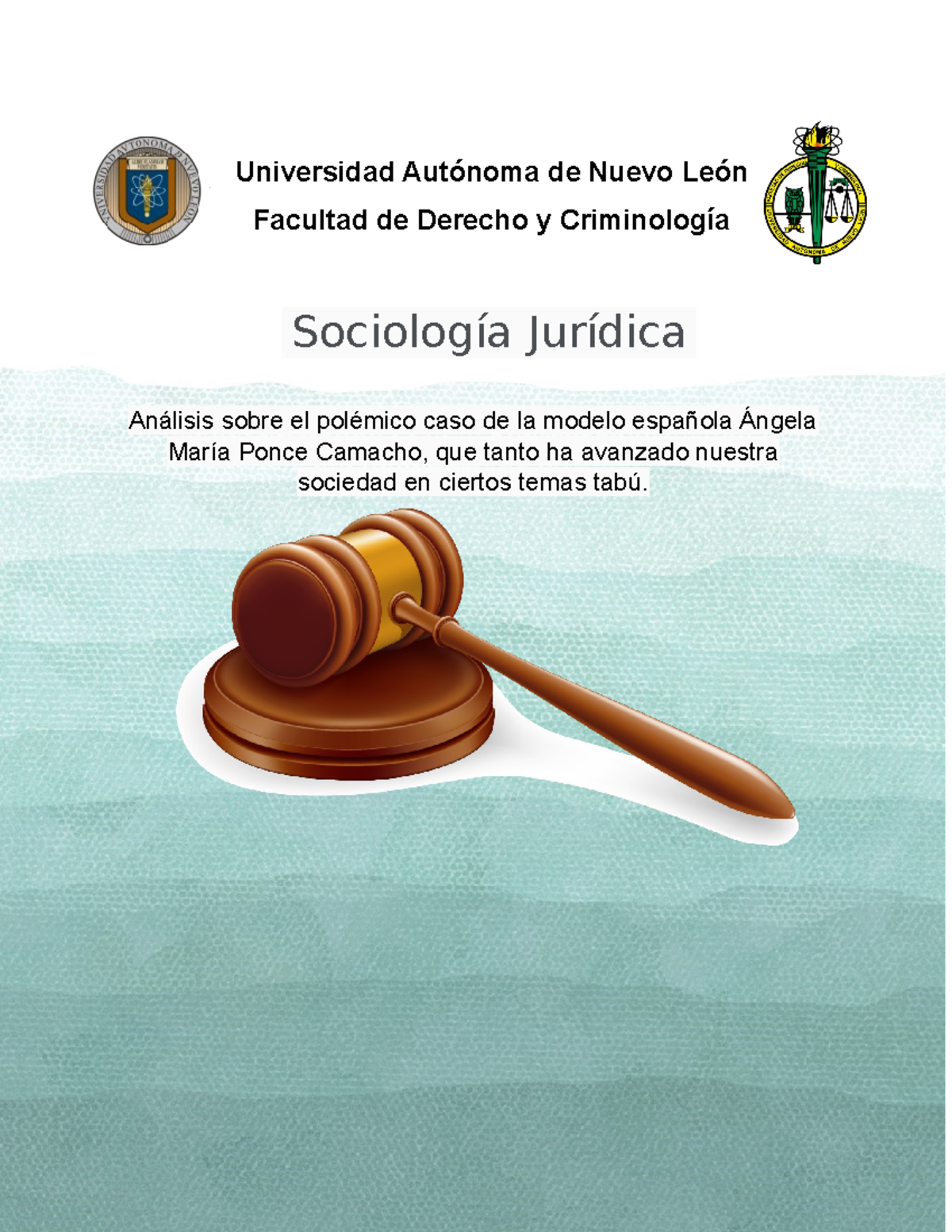 PIA Analisis Angela Maria Ponce- CECR - Universidad Autónoma de Nuevo León Facultad de Derecho y ...