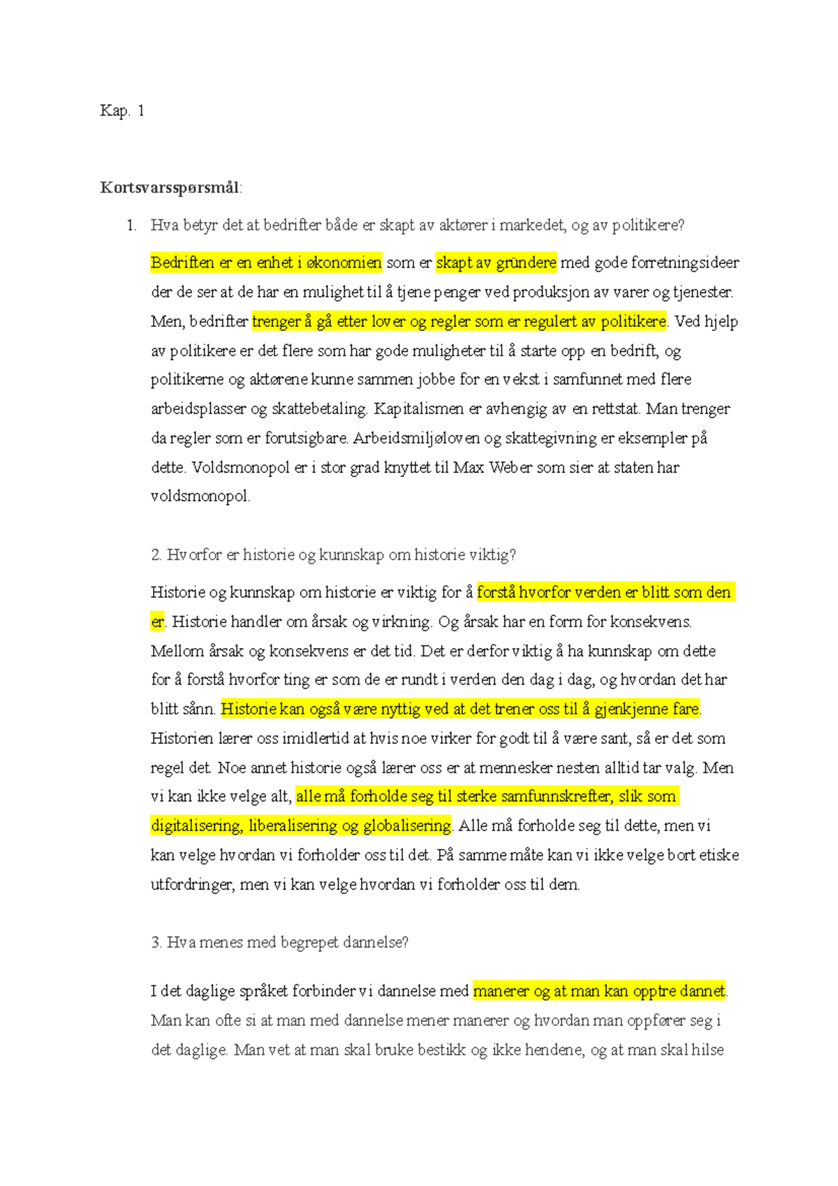 Øving til Bedriften - svar på kortsvarsspørsmål til eksamen - Kap. 1 Kortsvarsspørsmål : Hva ...