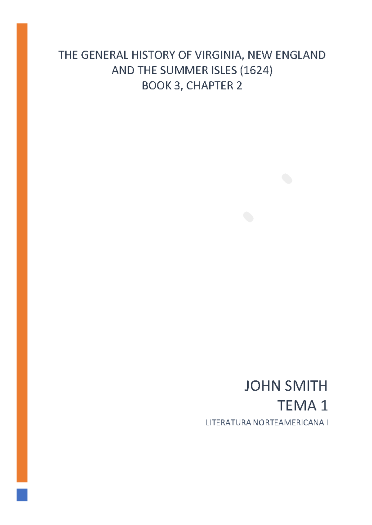 JOHN Smith - resumen tema 1 - THE GENERAL HISTORY OF VIRGINIA, NEW ...