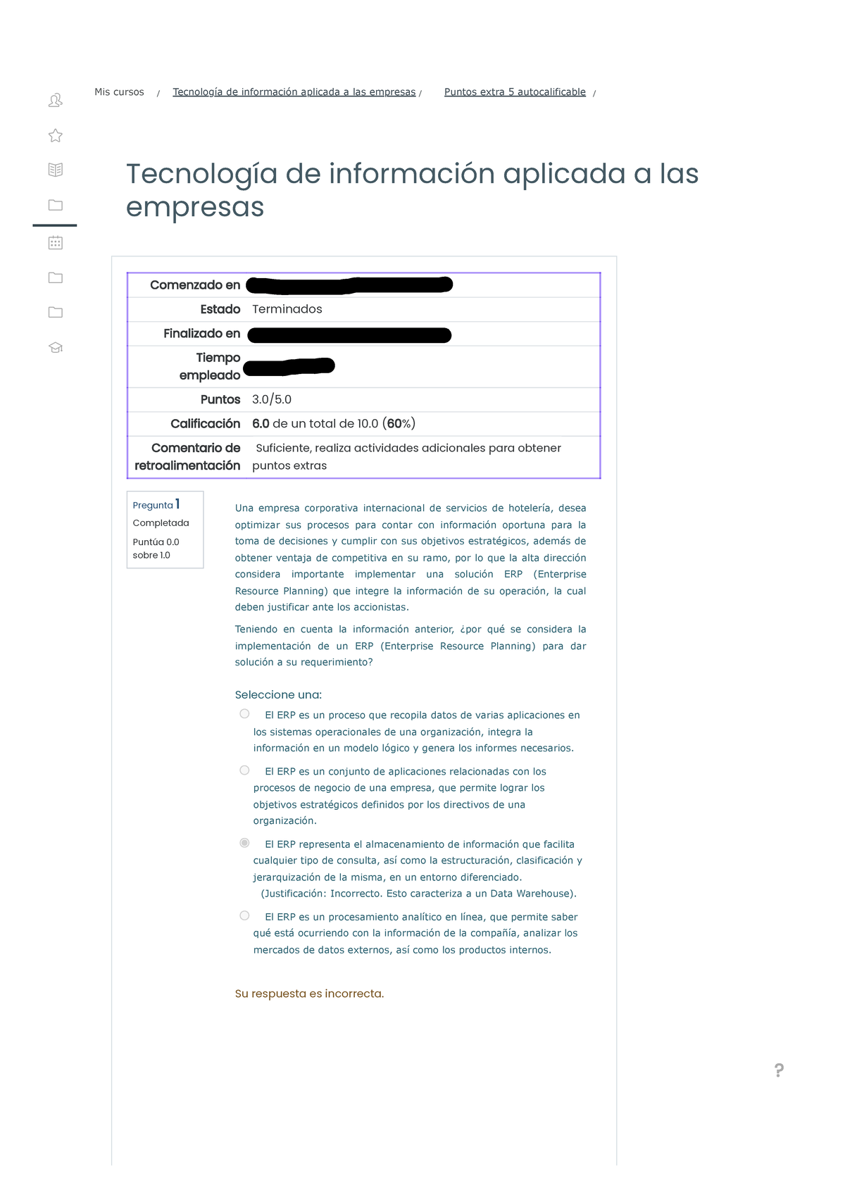 Puntos extra 5 autocalificable COM - Tecnología de información aplicada a las empresas Pregunta ...