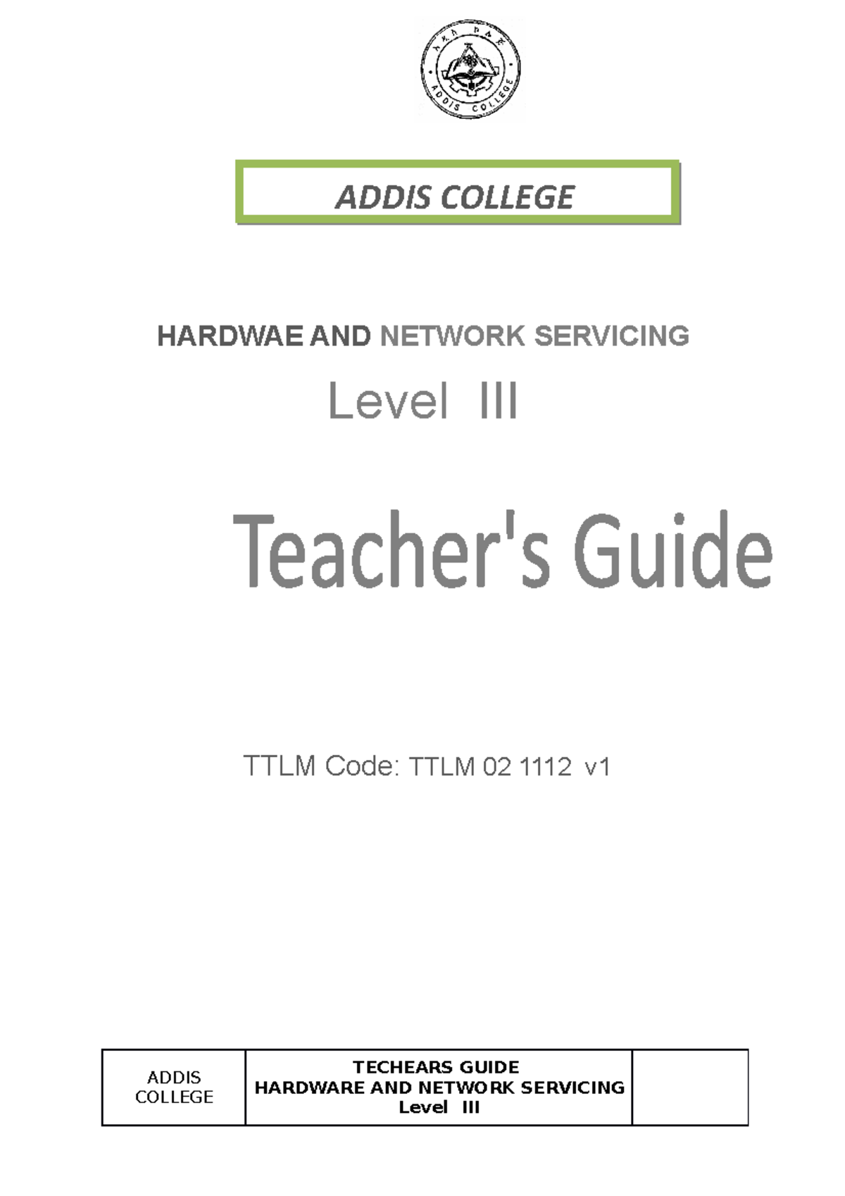 TG - hhhhh - HARDWAE AND NETWORK SERVICING Level III TTLM Code: TTLM 02 1112 v ADDIS COLLEGE ...