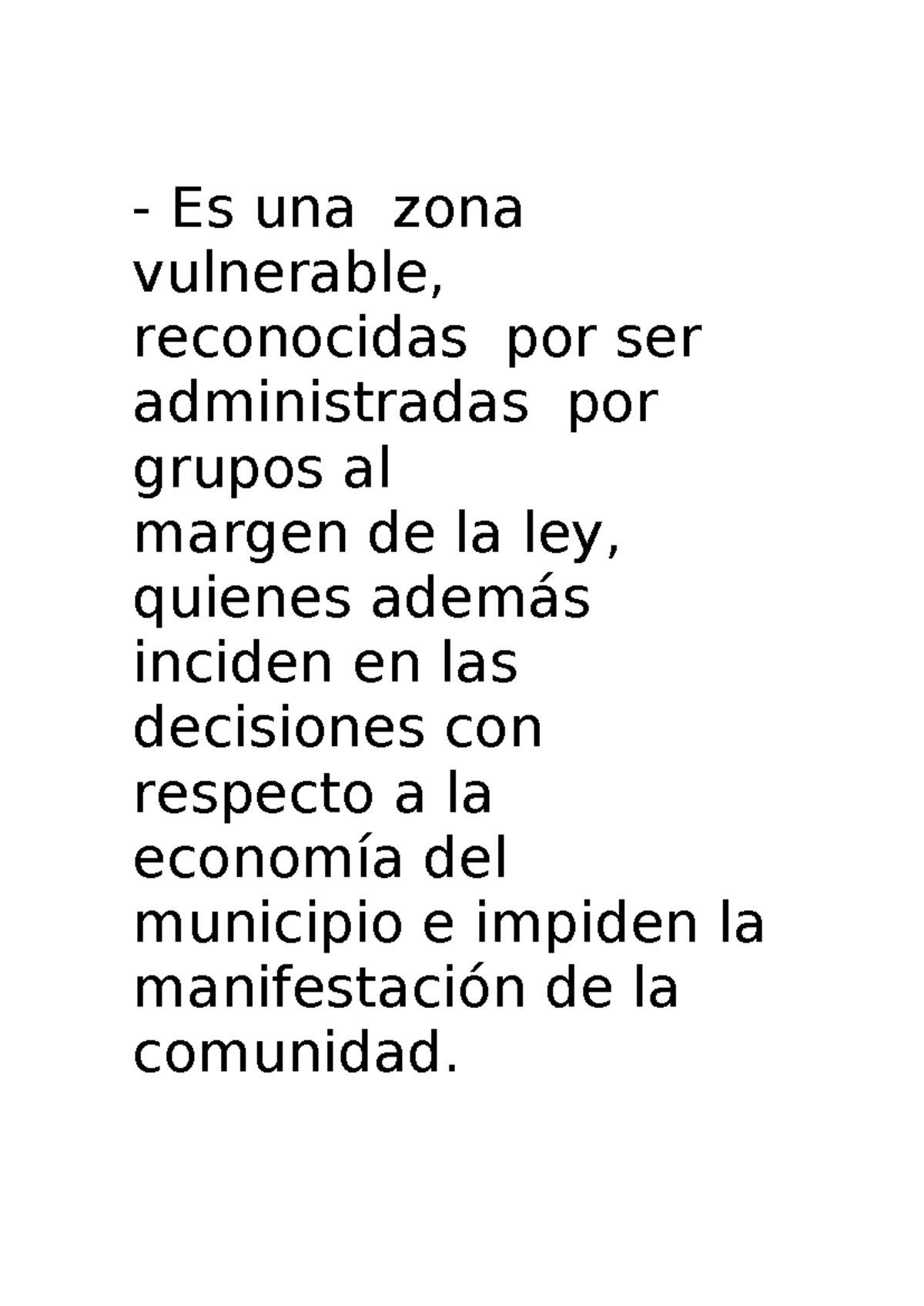 Eje 2 resumen - Es una zona vulnerable, reconocidas por ser administradas por grupos al margen ...