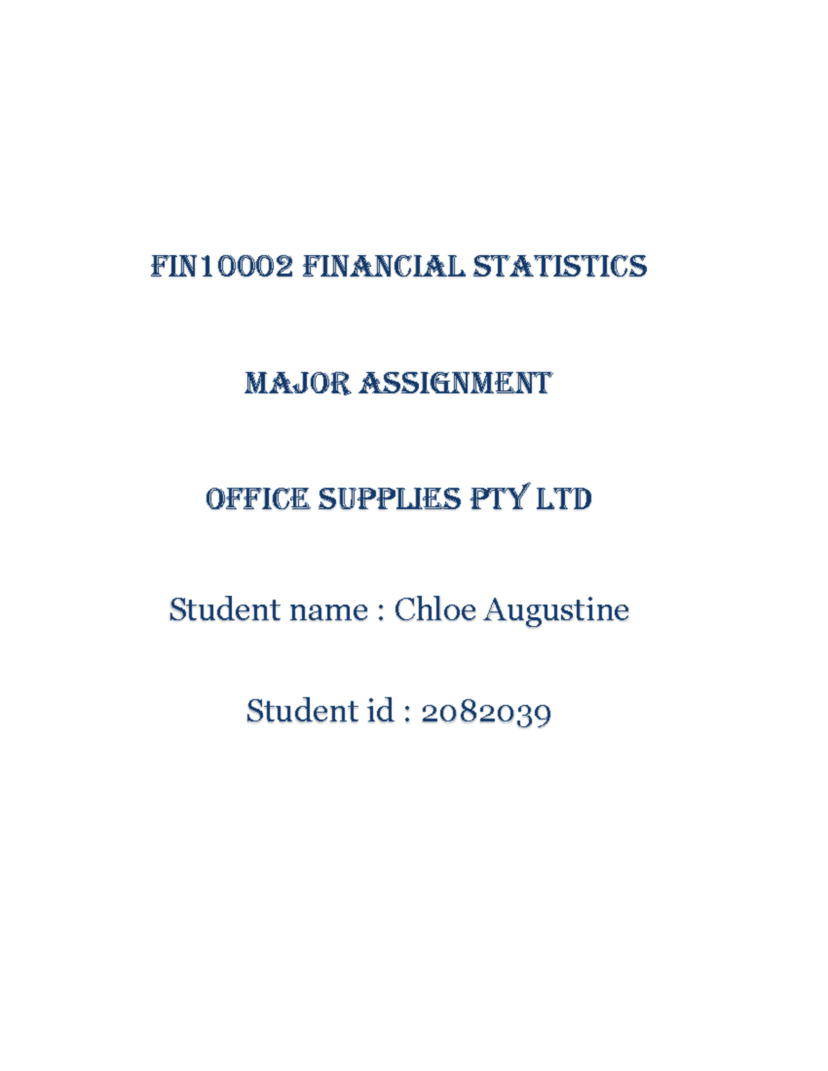 Assignment 2 - Major Assignment - FIN10002 FINANCIAL STATISTICS MAJOR ...
