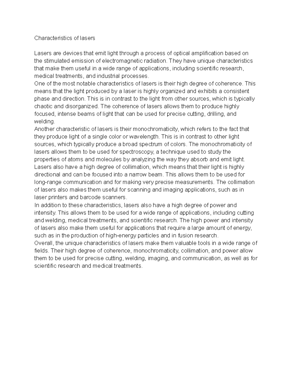 Characteristics of lasers - Characteristics of lasers Lasers are devices that emit light through ...