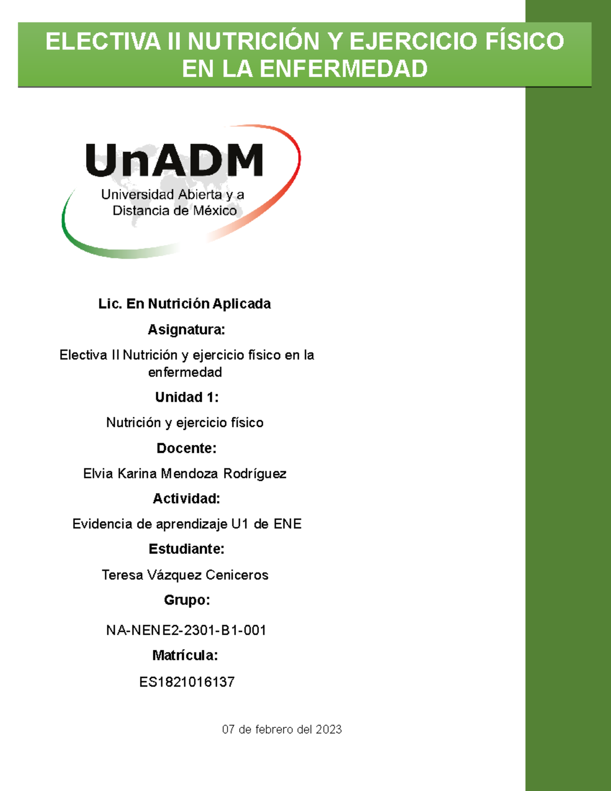 ENE U1 EA TEVC - Actividad - ELECTIVA II NUTRICIÓN Y EJERCICIO FÍSICO EN LA ENFERMEDAD Lic. En ...