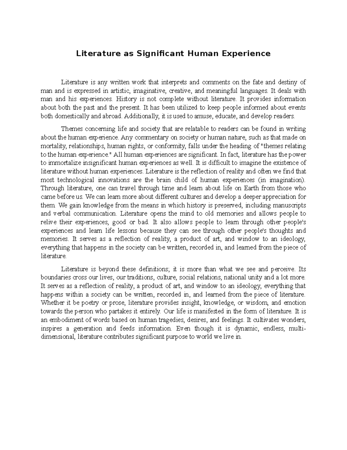 Literature - It deals with man and his experiences. History is not ...