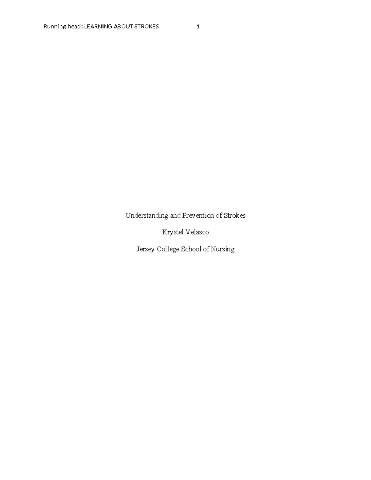 Stroke paper - Essay - Running head: LEARNING ABOUT STROKES 1 ...