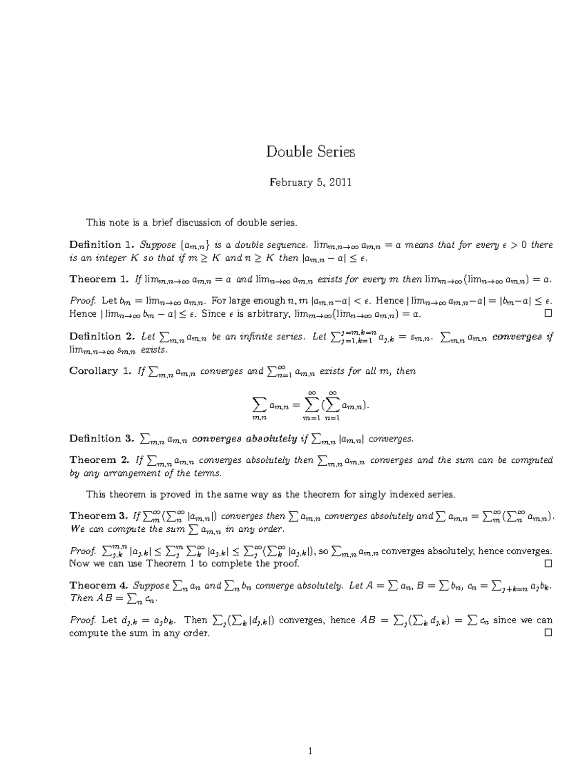 Double Series - Math101 - Double Series February 5, 2011 This note is a ...