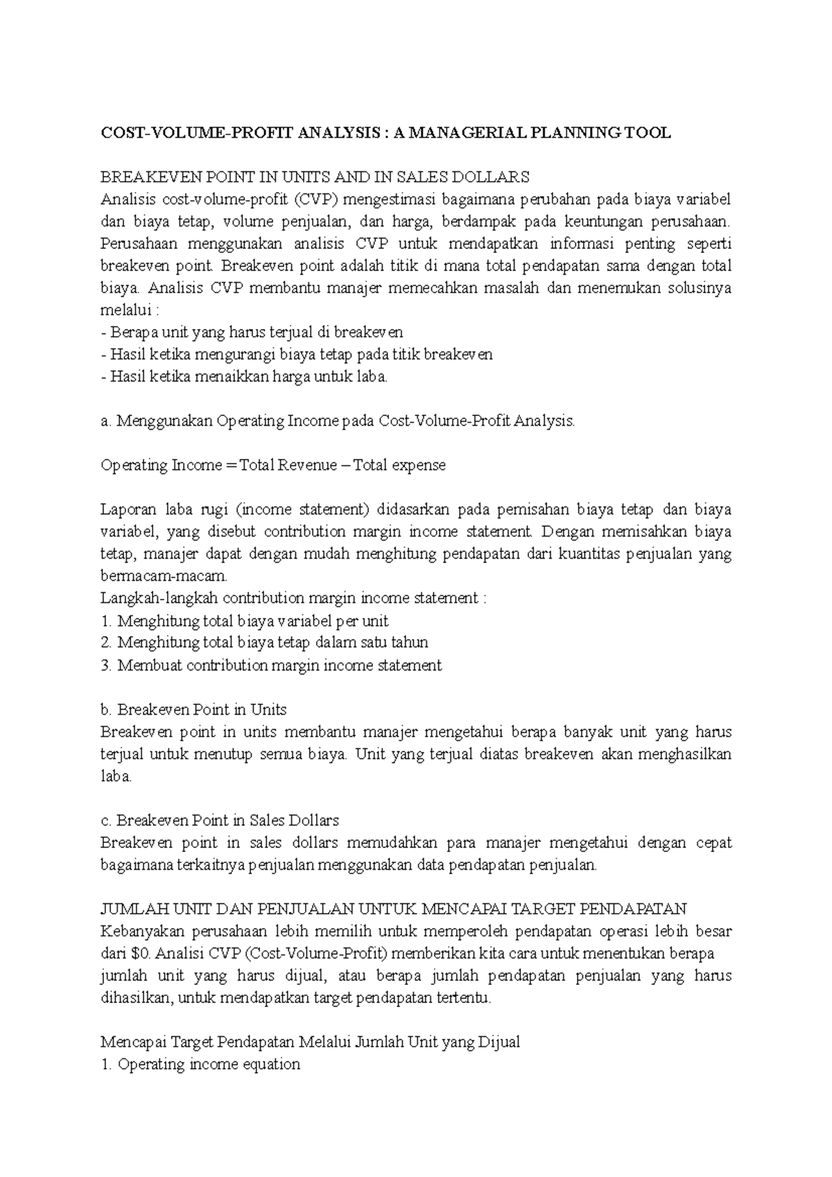 Resume WEEK 5 - Grade: A - COST-VOLUME-PROFIT ANALYSIS : A MANAGERIAL PLANNING TOOL BREAKEVEN ...