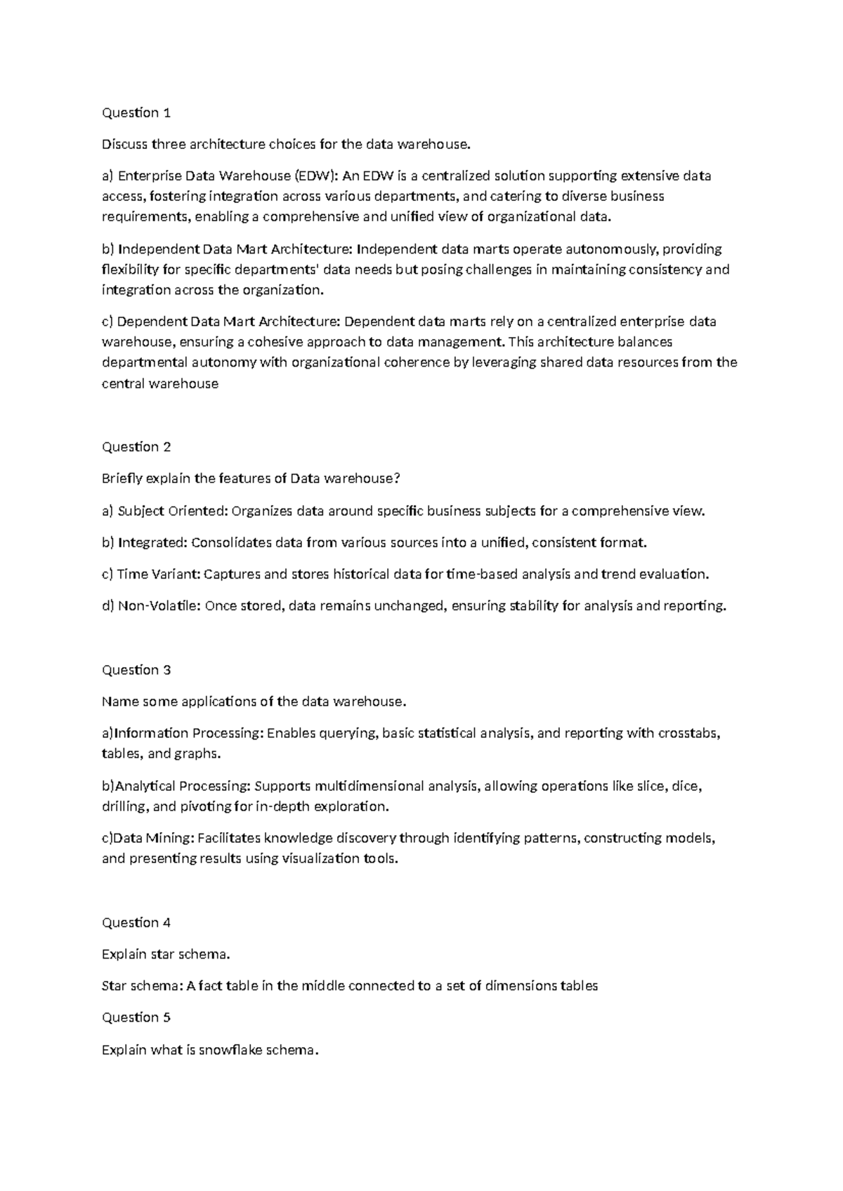 Question 1 - Question 1 Discuss three architecture choices for the data ...