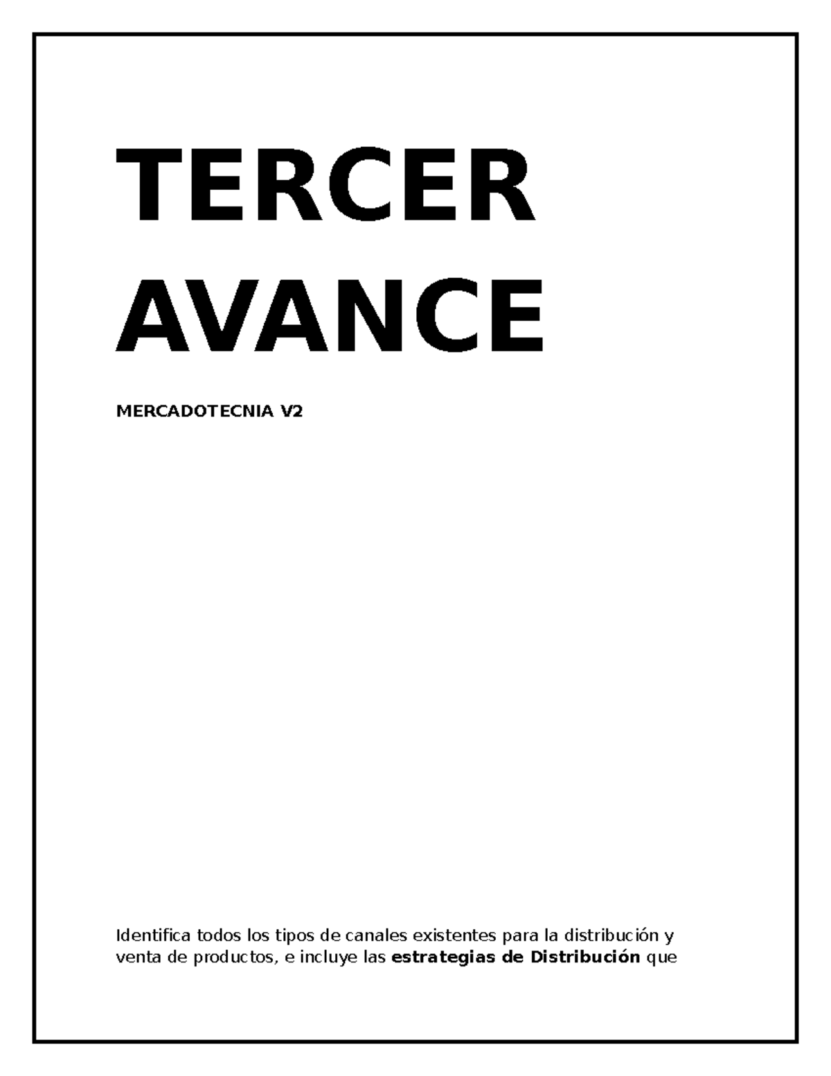 Tercer avance - Mercadotecnia - TERCER AVANCE MERCADOTECNIA V Identifica todos los tipos de ...