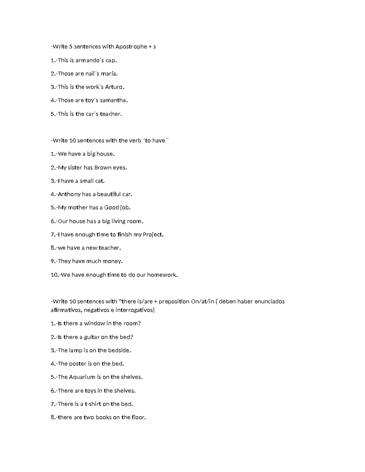 Assignment 4 text file - AVTIVIDAD DE INGLES 4 -Write 5 sentences with Apostrophe + s 1.-This is ...