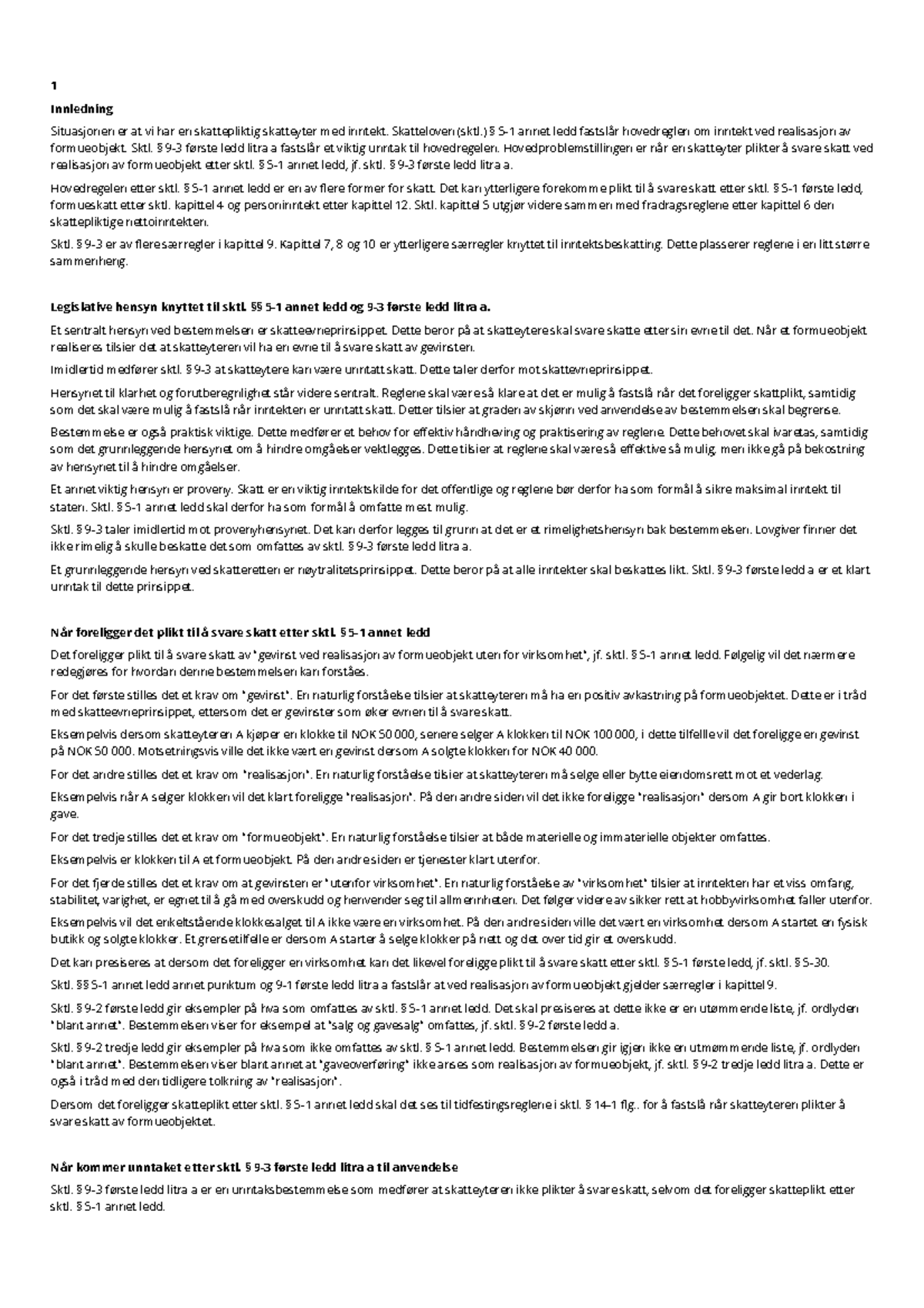 A besvarelse skatterett - 1 Innledning Situasjonen er at vi har en skattepliktig skatteyter med ...