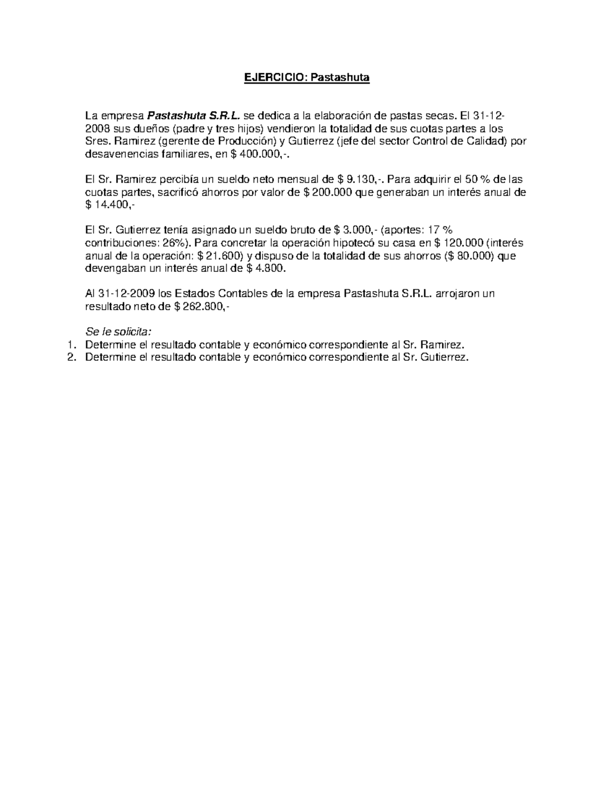 Ejercicio 2 Pastashuta Texto - EJERCICIO: Pastashuta La empresa ...