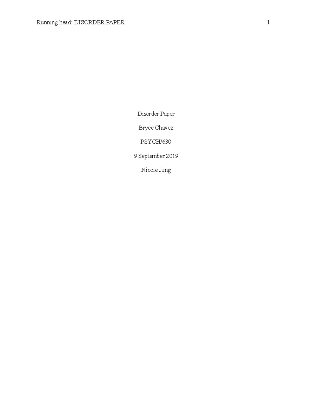 Disorder Paper-Done - Grade: A - Running head: DISORDER PAPER 1 ...
