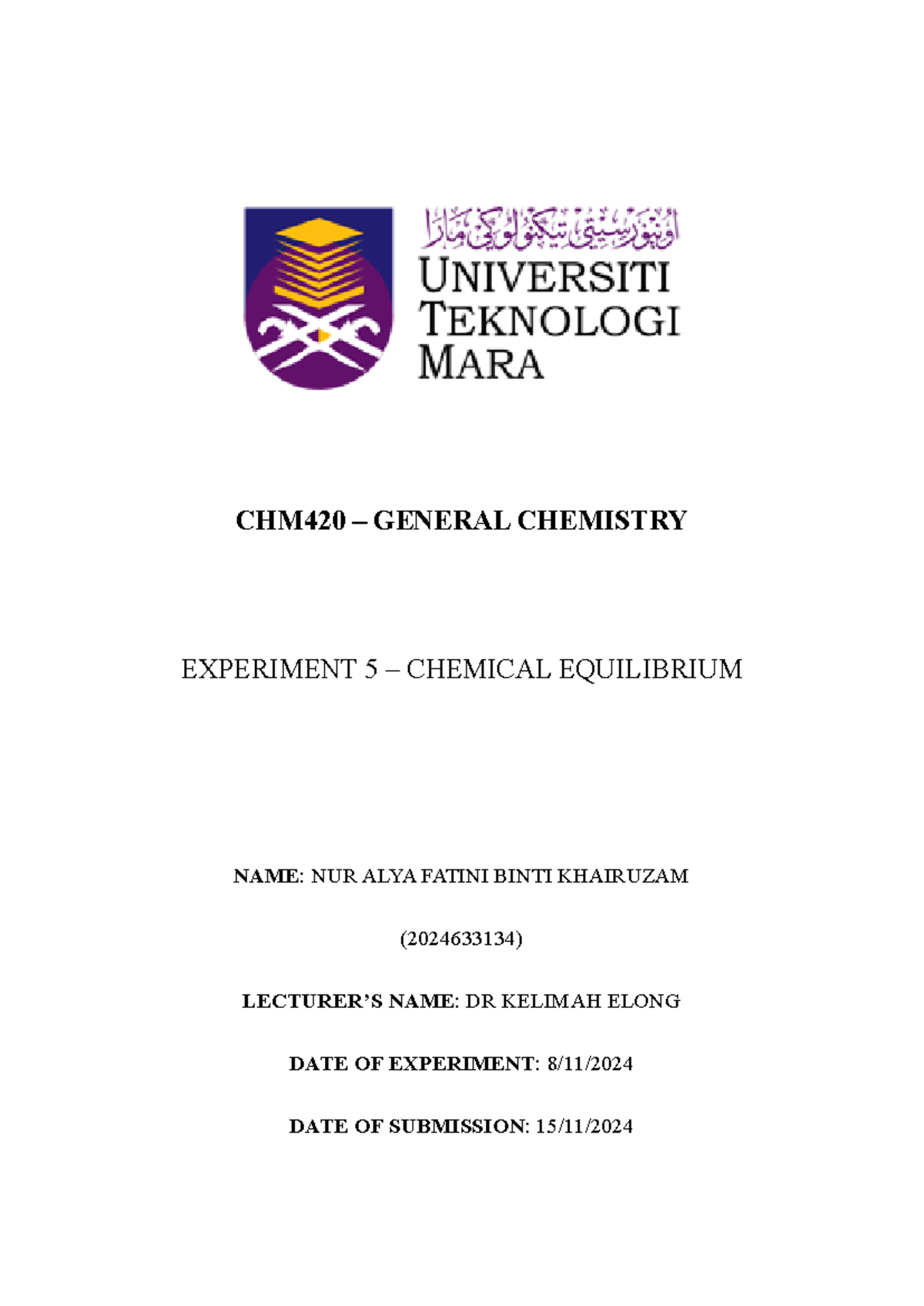 Experiment 5 - Chemical Equilibrium - CHM420 – GENERAL CHEMISTRY EXPERIMENT 5 – CHEMICAL ...